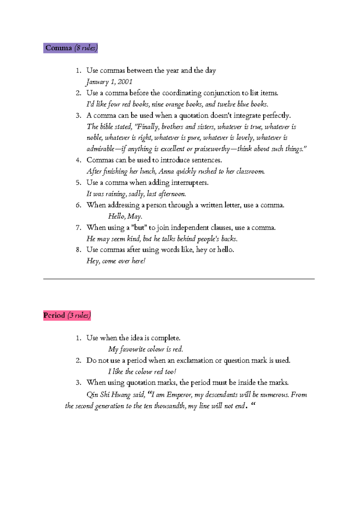 How to use a Period and a Comma - Comma (8 rules) 1. Use commas between ...