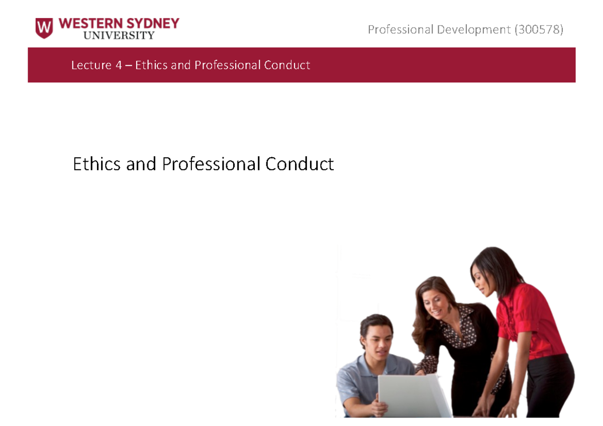 Lecture 04: Ethics and Professional Conduct - Overview and Key Concepts ...