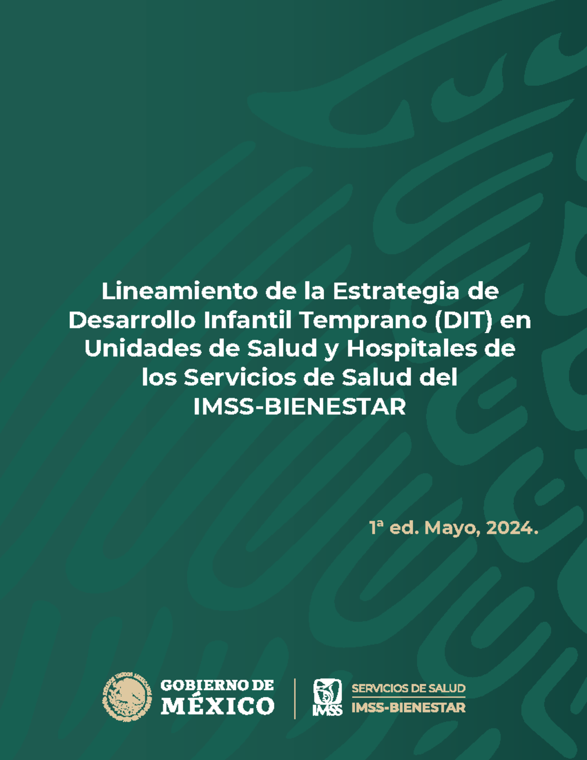 Lineamiento de la Estrategia DIT 2024 en IMSS-BIENESTAR: 1ª Edición - Studocu