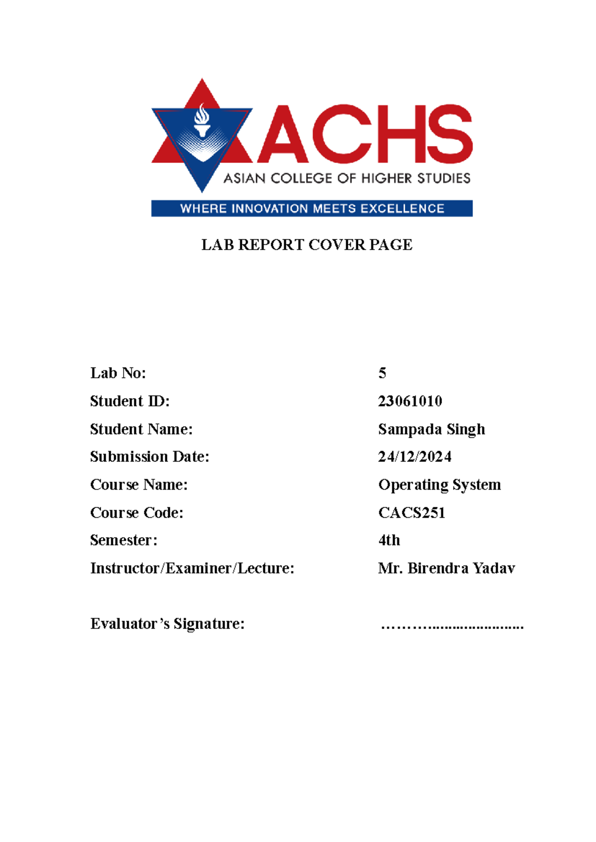 OS-5 - Operating System Lab - LAB REPORT COVER PAGE Lab No: 5 Student ...