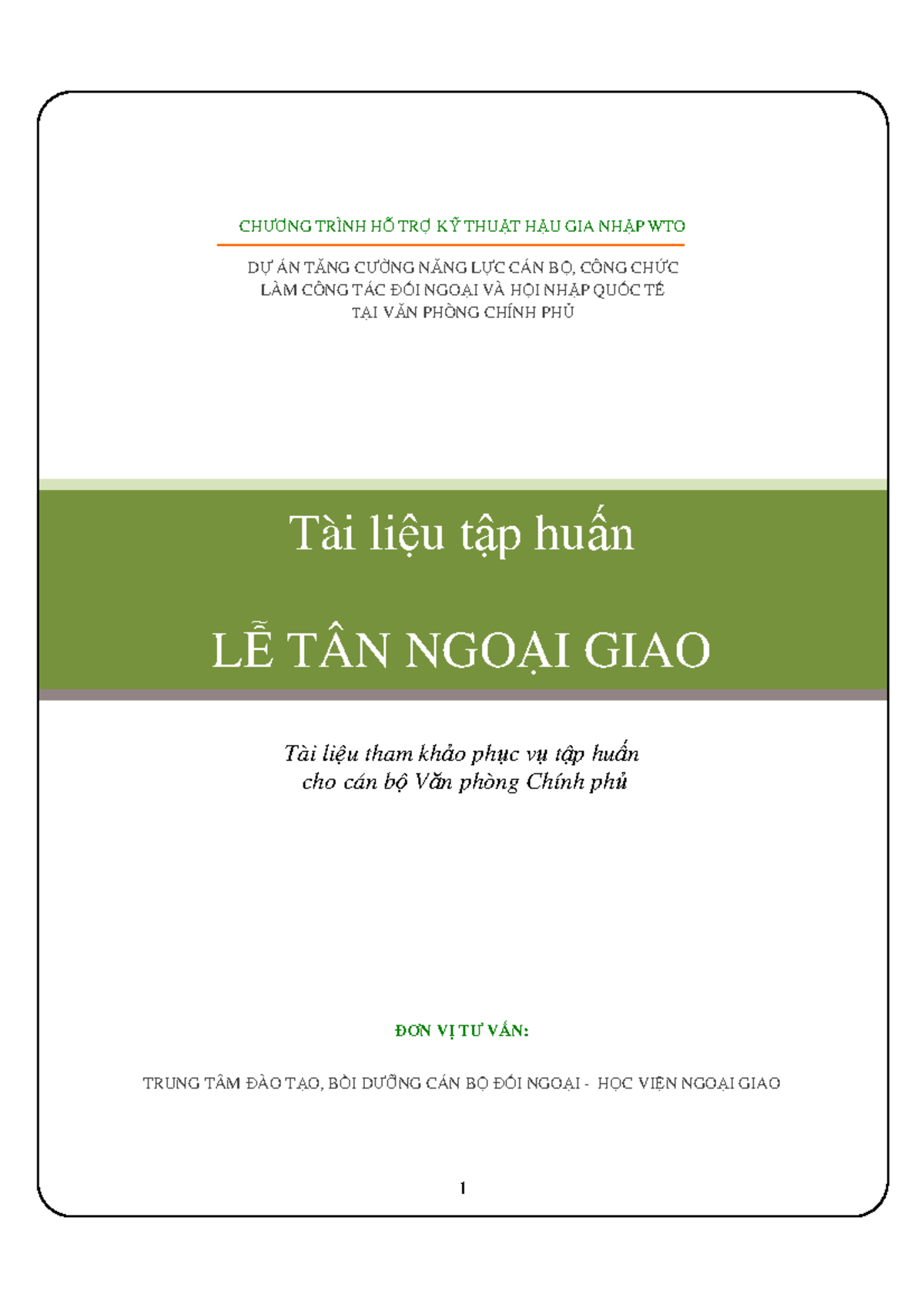 Tai lieu tap huan Le tan ngoai giao - 1 CH NG TRÌNH H TR K THU T H U GIA NH P WTO D ÁN T NG C ...