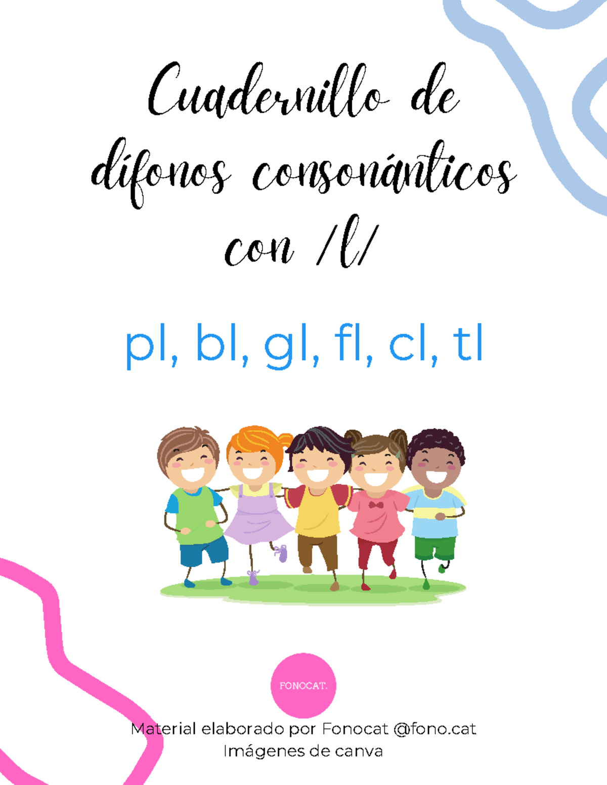 Cuadernillo de Dífonos Consonánticos con /l/: pl, bl, gl, fl - Studocu