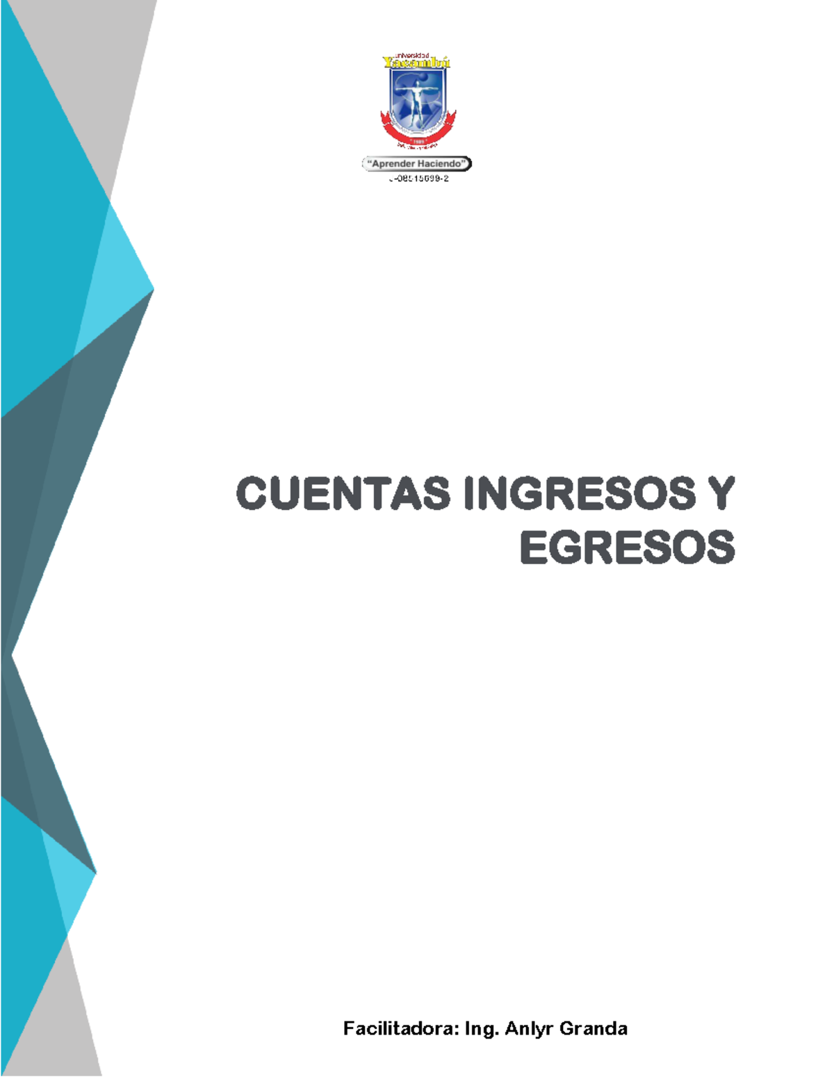 Cuentas de Ingresos y Egresos - CUENTAS INGRESOS Y EGRESOS - Studocu