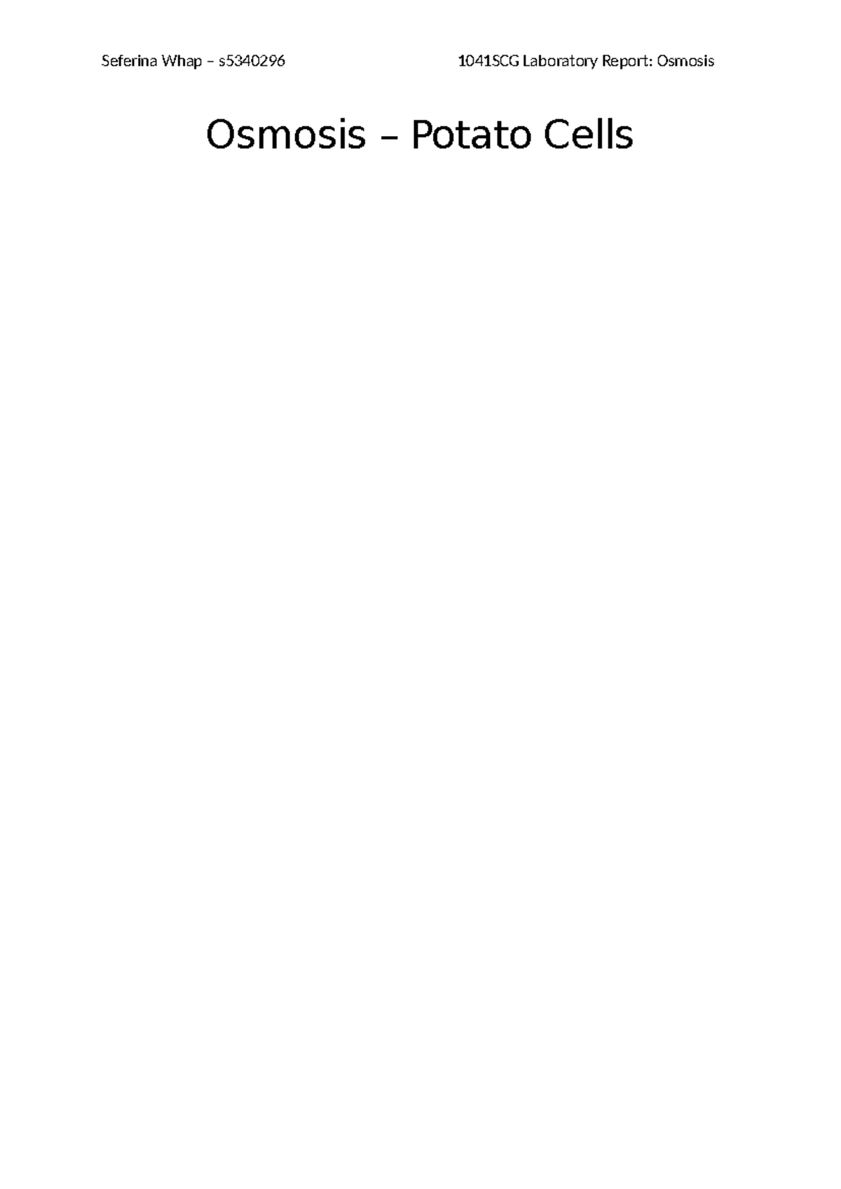 Osmosis Lab Report - 2024 Tri 1 - Osmosis – Potato Cells Abstract The ...
