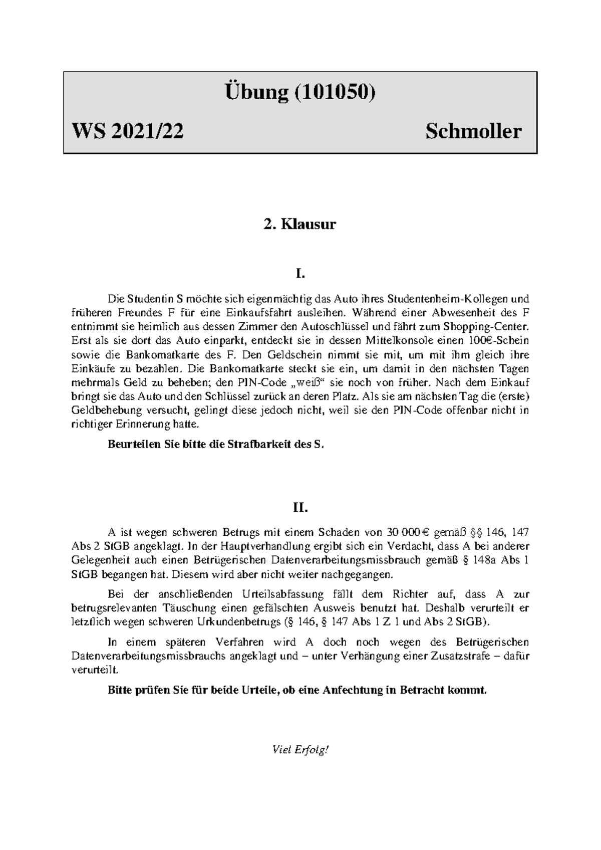 Übung (101050) WS Schmoller 2. Klausur: Strafbarkeit und Urteilsprüfung ...