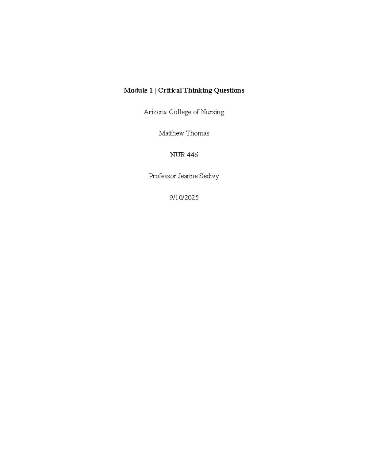 NUR 446 Module 1: Critical Thinking Questions & Team Collaboration ...