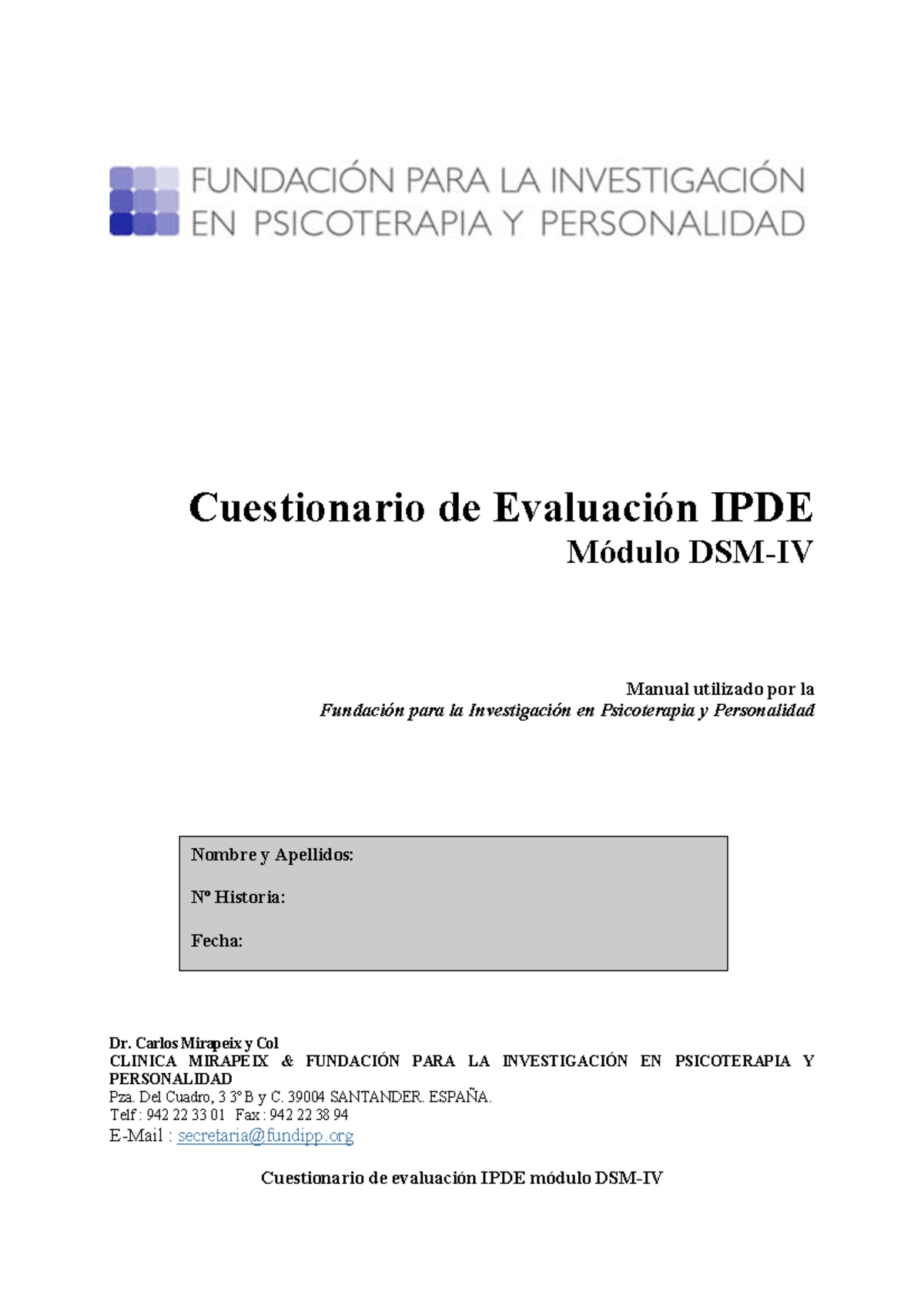 Cuestionario de Evaluación IPDE - Módulo DSM-IV - Studocu