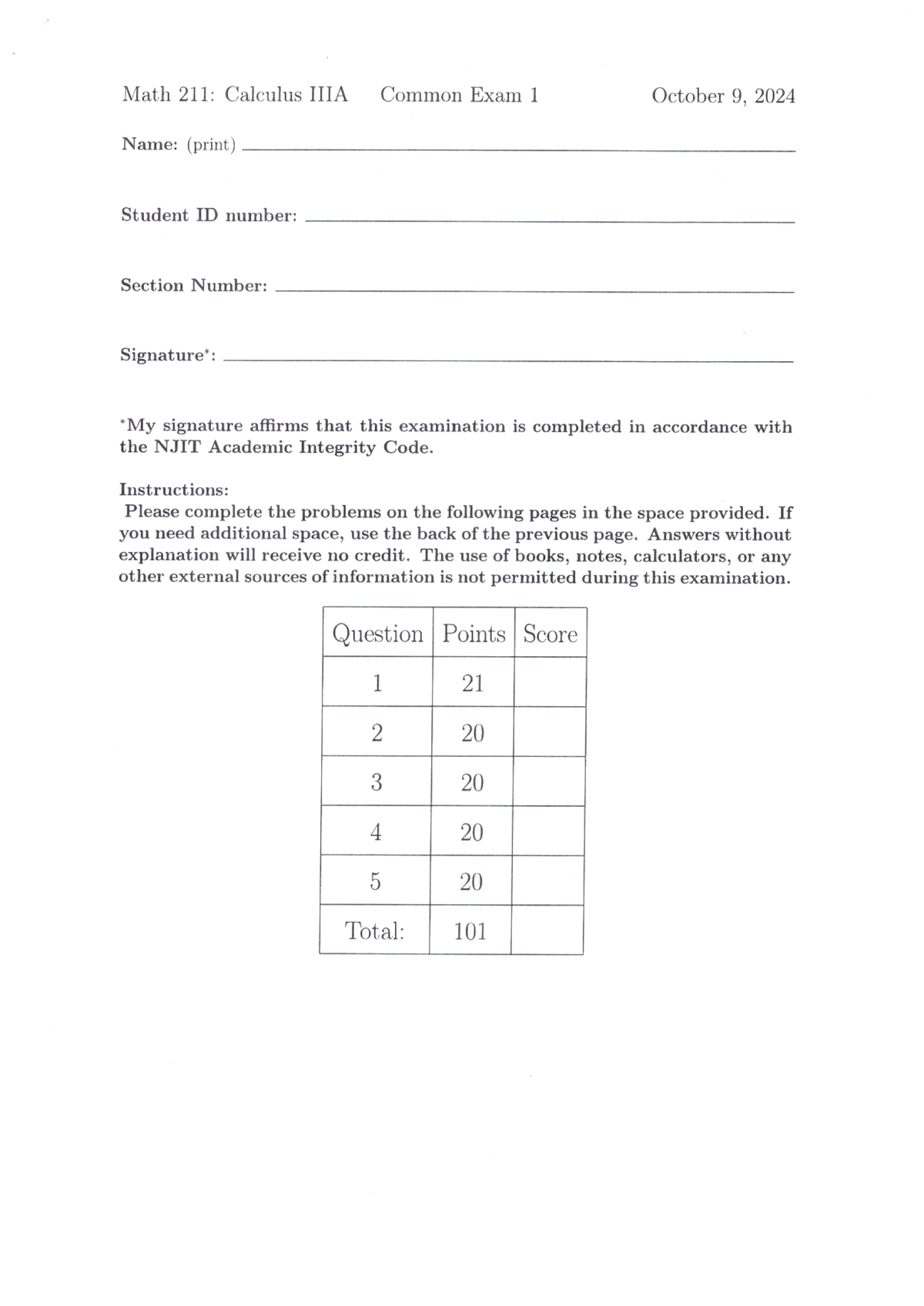 Exam 1 - Fall 2024 - exam1 - Math 211: Calculus Common Exam 1 October 9, 2024 Name: (print ...
