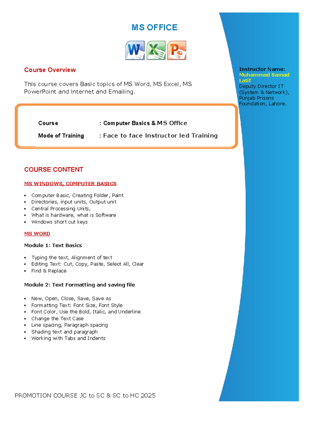 MS Office Promotion Course - MS OFFICE Course Overview This course ...