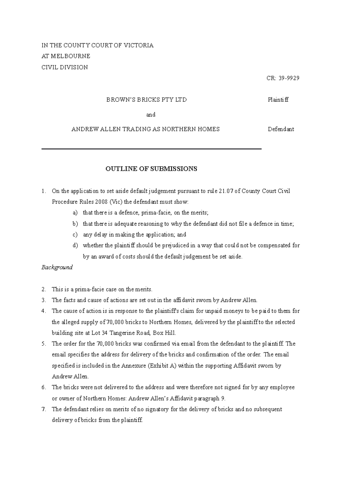 Outline of Submissions in CR:39- Civil Case – Brown's Bricks Pty Ltd ...