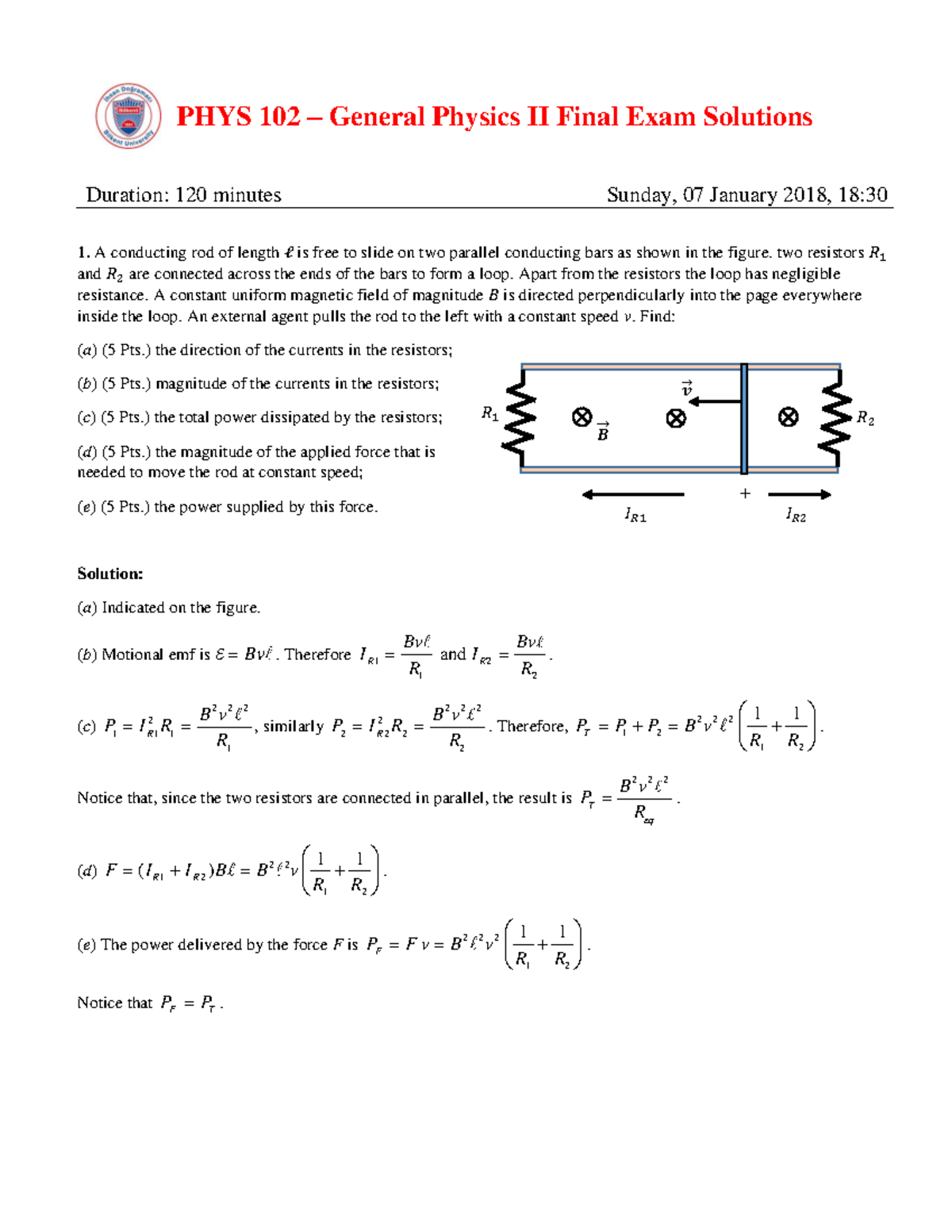P102 2017-18-1 3F Sol - Past Exams - PHYS 102 – General Physics II Final Exam Solutions Duration ...