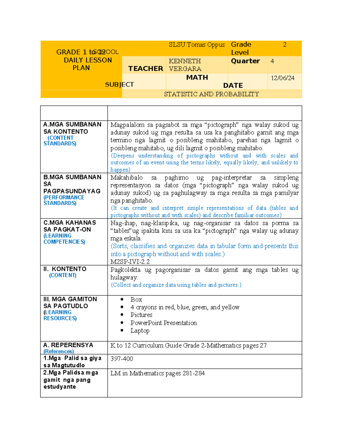 Dep Ed-sample-Lesson-Plan math - GRADE 1 to 12 DAILY LESSON PLAN SCHOOL SLSU Tomas Oppus Grade ...