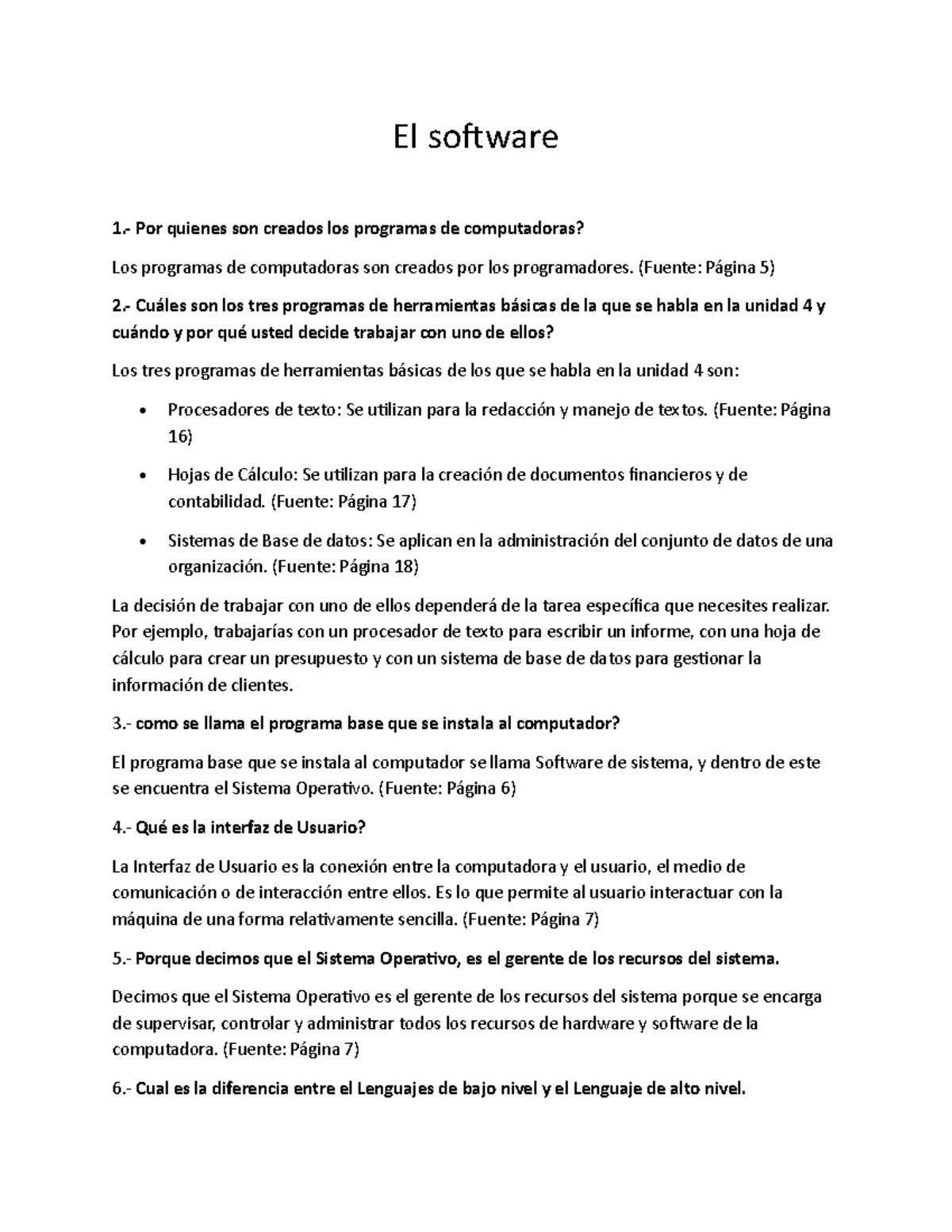 Practica- Unidad-4 - ,,,, - El software 1.- Por quienes son creados los programas de ...