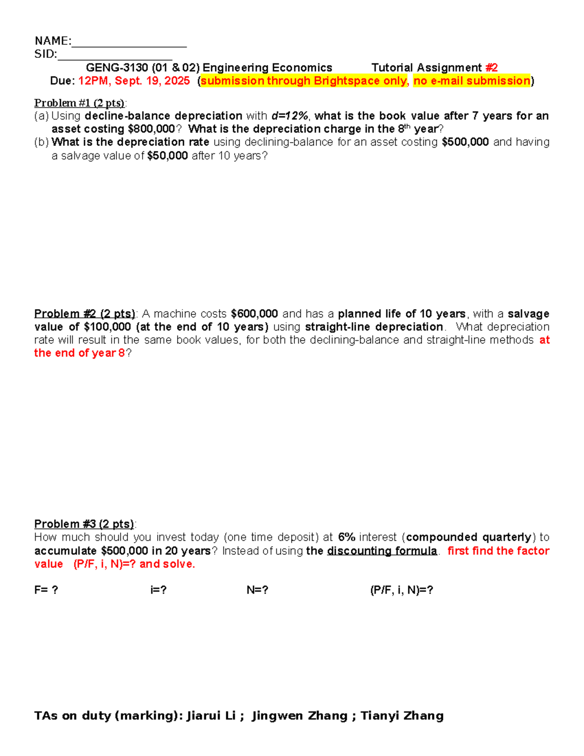 (01 02) Engineering Economics Tutorial 2 Problems Due: Sept 19, 2025 ...