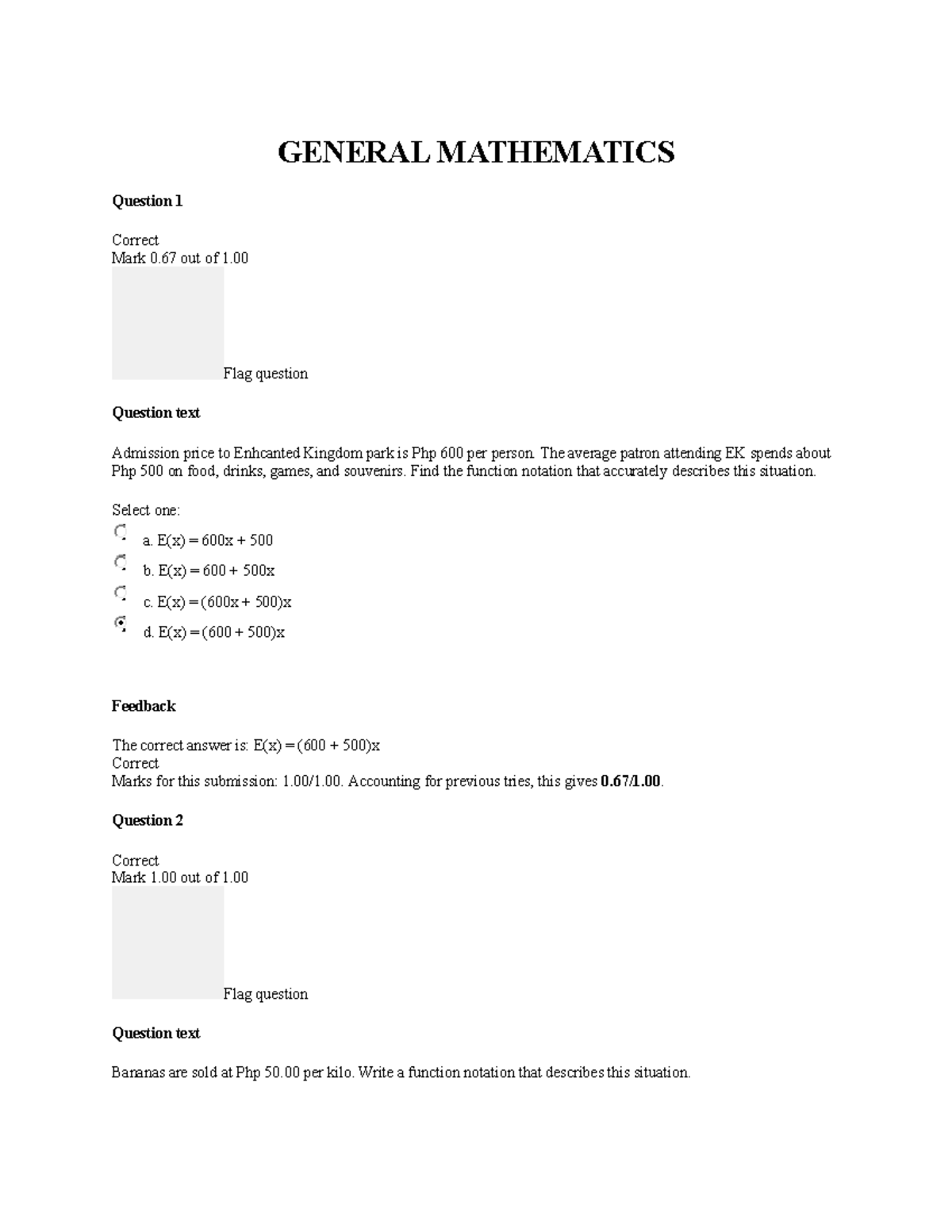 General Mathematics - GENERAL MATHEMATICS Question 1 Correct Mark 0 out ...