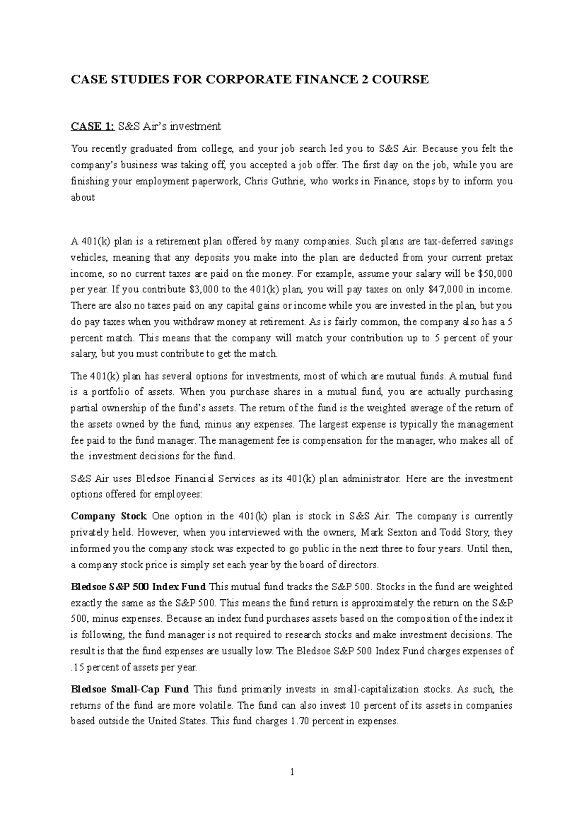 CASE Studies in Corporate Finance 2: Investment, Capital, and ...