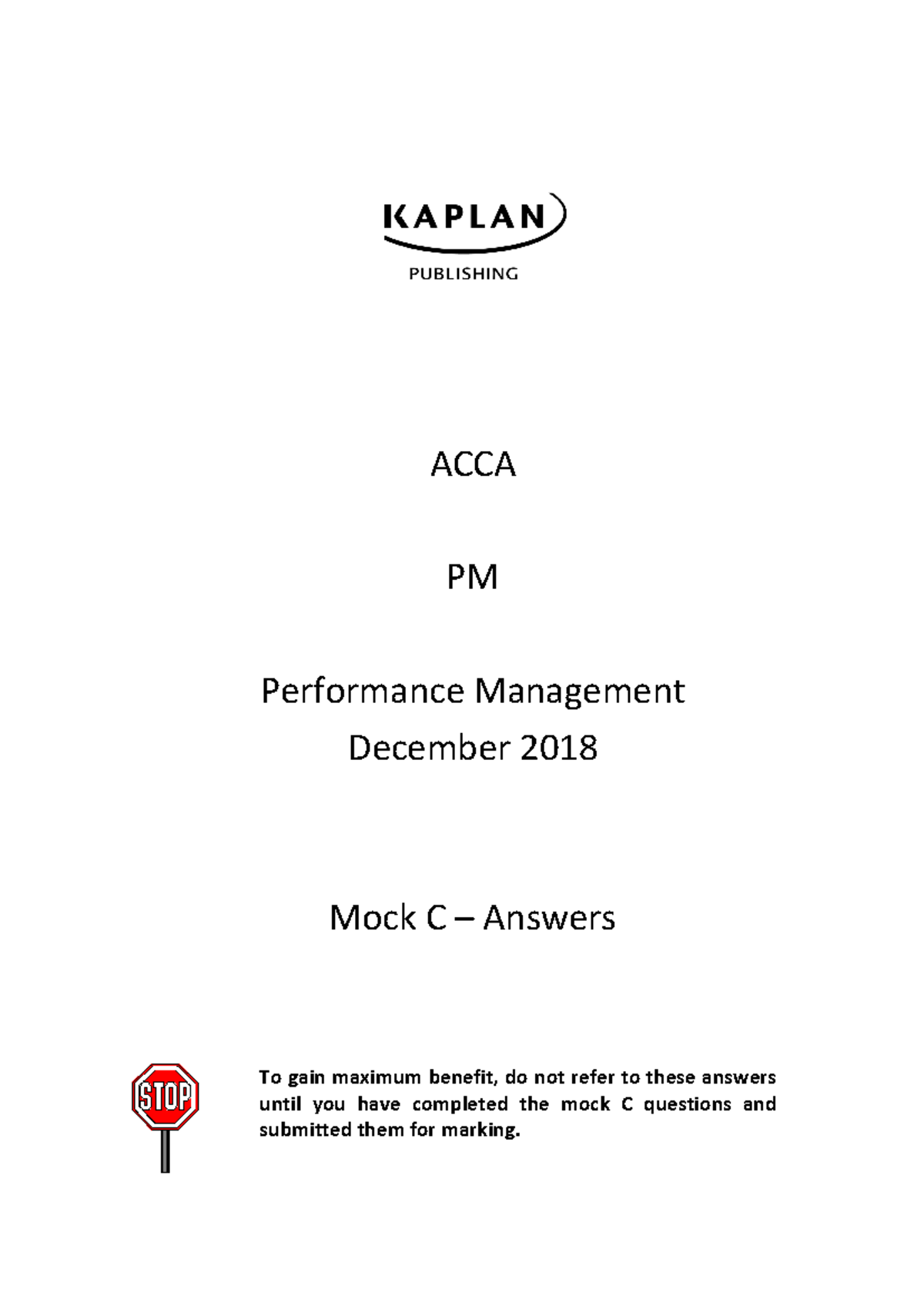 ACCA PM Mock C Answers (Dec 2018) - Student Guidance - Studocu