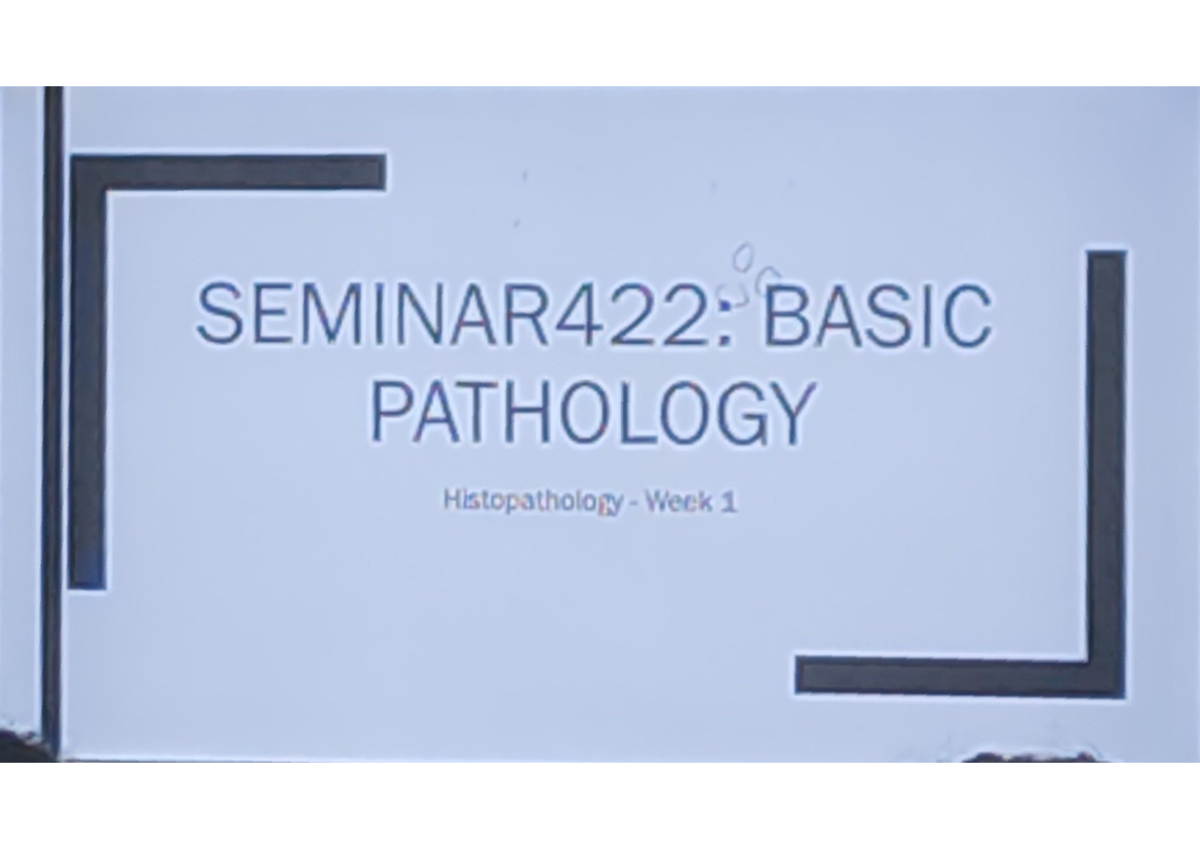 HPCT SEM 422: Basic Pathology & Histopathology Week 1 Overview - Studocu