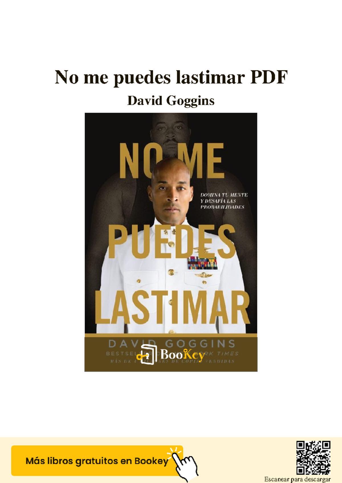 Resumen De No Me Puedes Lastimar Por David Goggins Capítulos 1 A 5