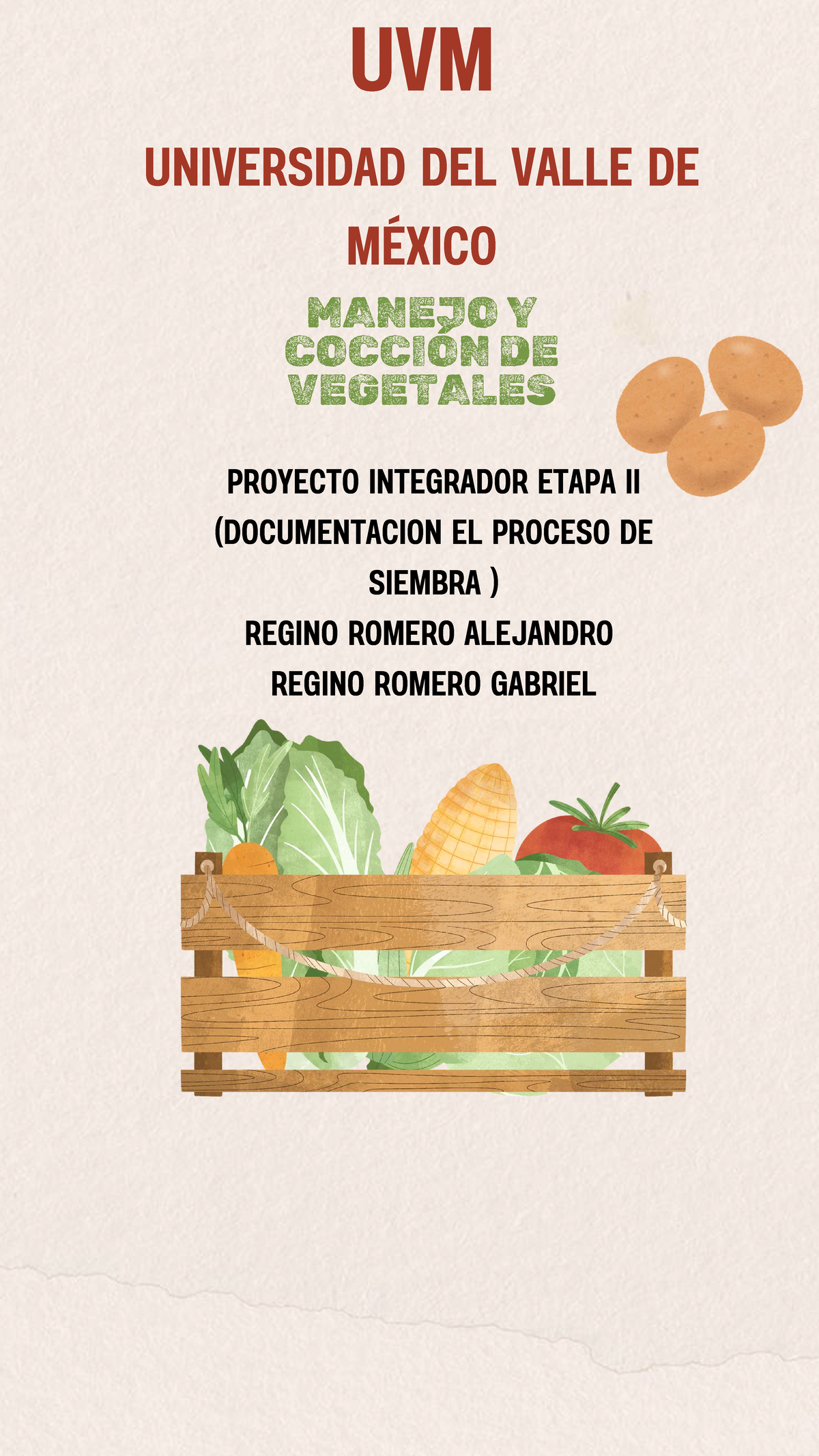 UVM Proyecto Integrador II: Siembra de Frijol y Albahaca - Studocu
