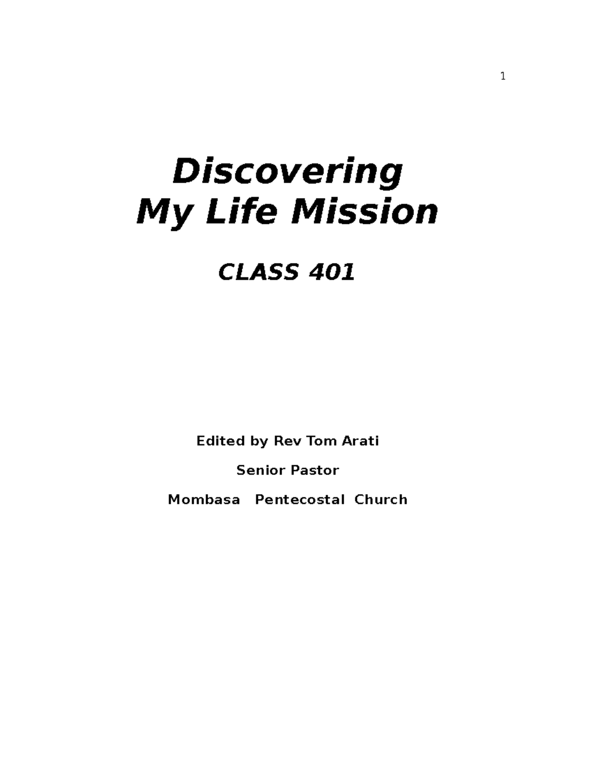 Discovering My Life Mission: CLASS 401 Student Syllabus Summary - Studocu