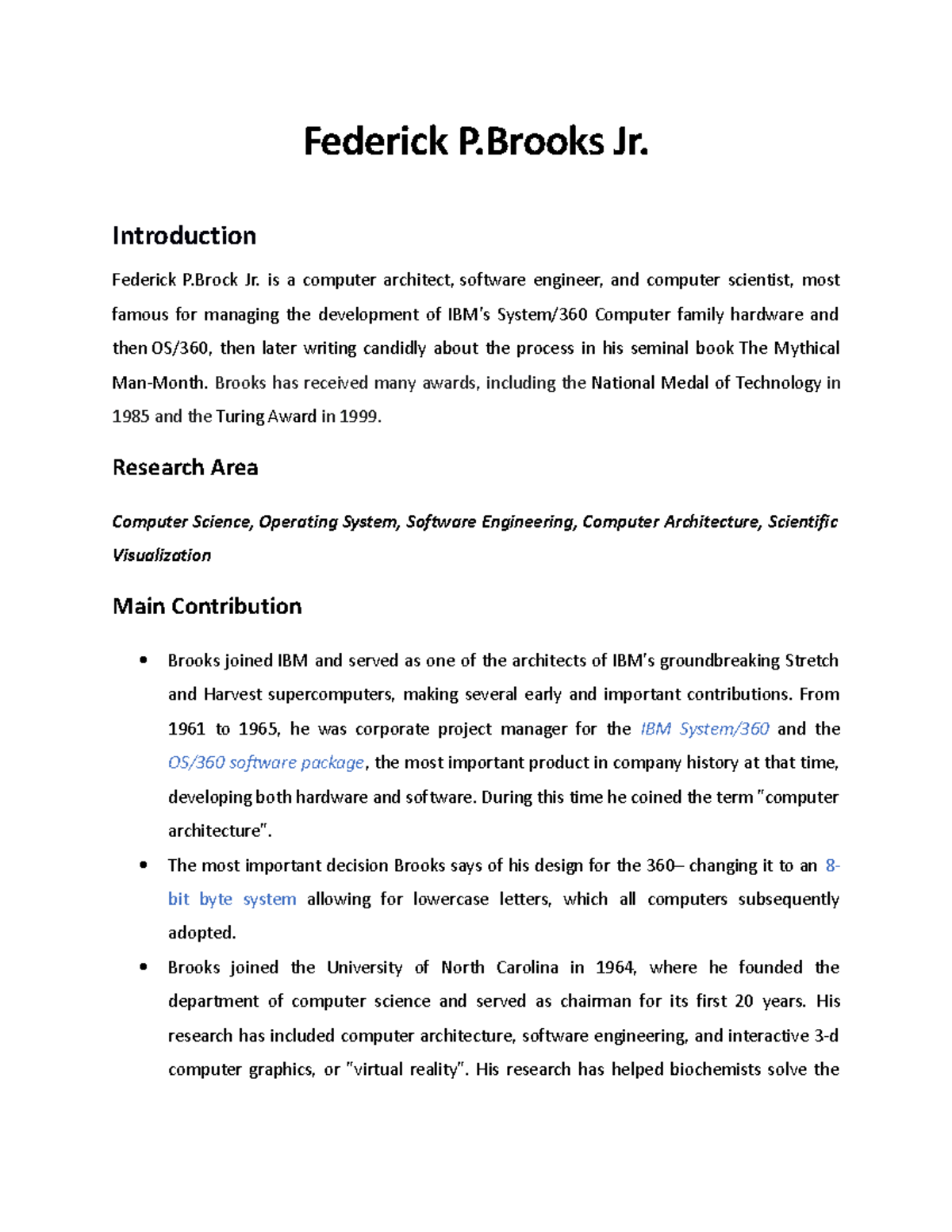 Assignment Fred Brooks - Federick P Jr. Introduction Federick P Jr. is ...