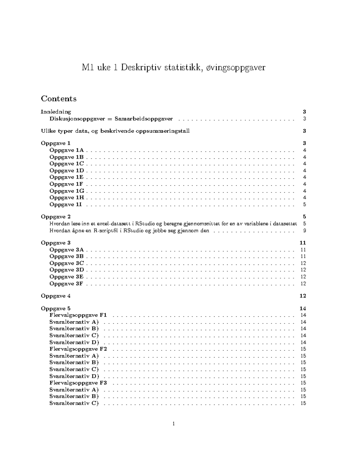 M1 Uke 1 Deskriptiv Statistikk - Øvingsoppgaver og Løsninger - Studocu