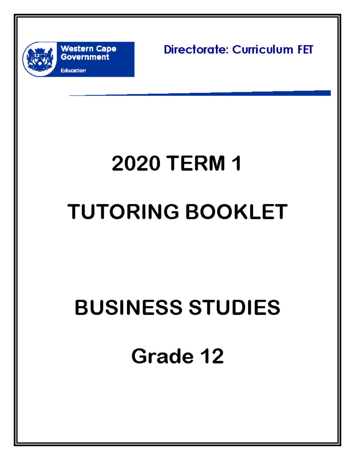 2020 Term 1 Grade 12 Business Studies Tutoring Booklet - Studocu