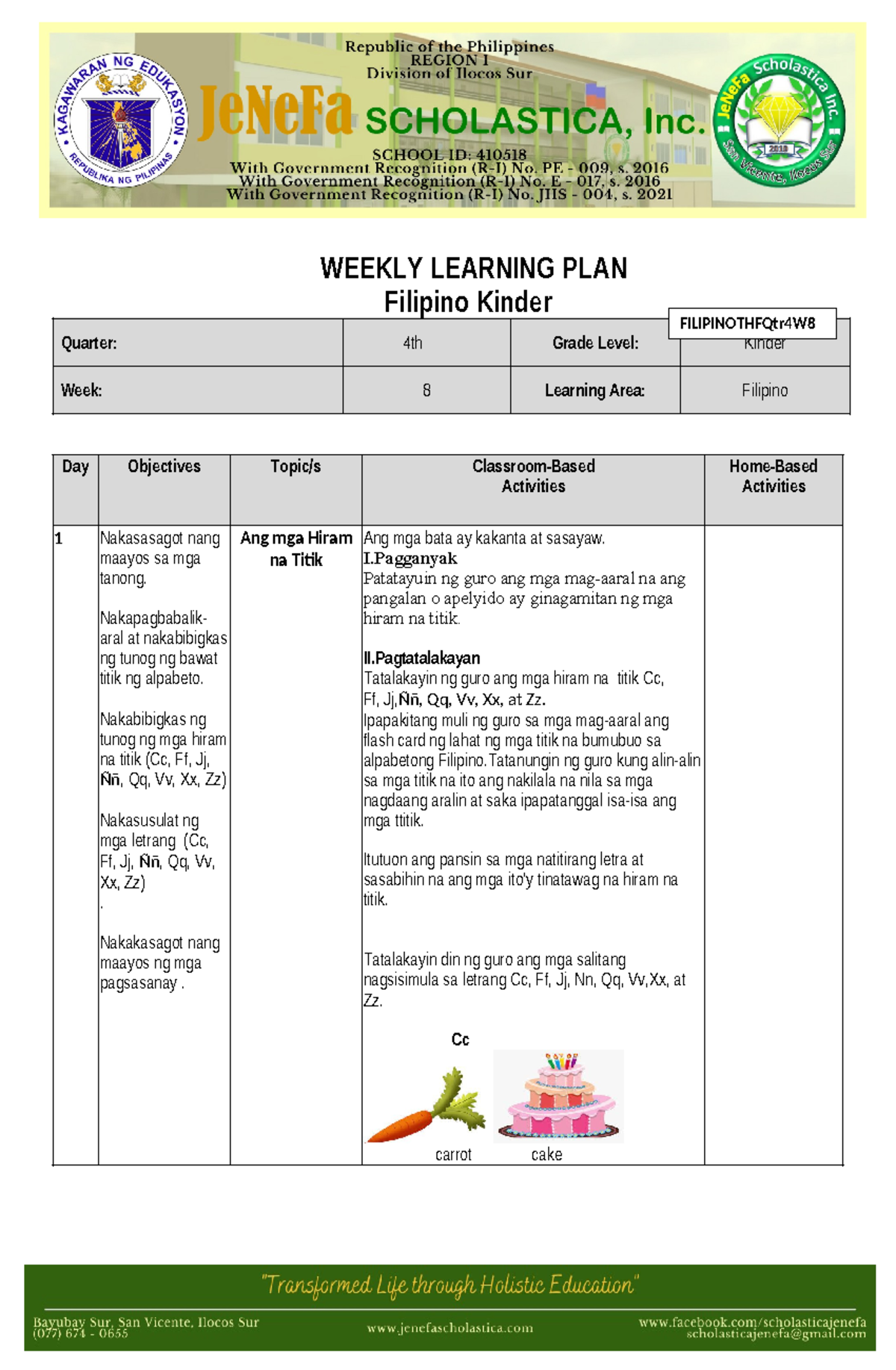Hiram n titik - WEEKLY LEARNING PLAN Filipino Kinder Quarter: 4th Grade ...