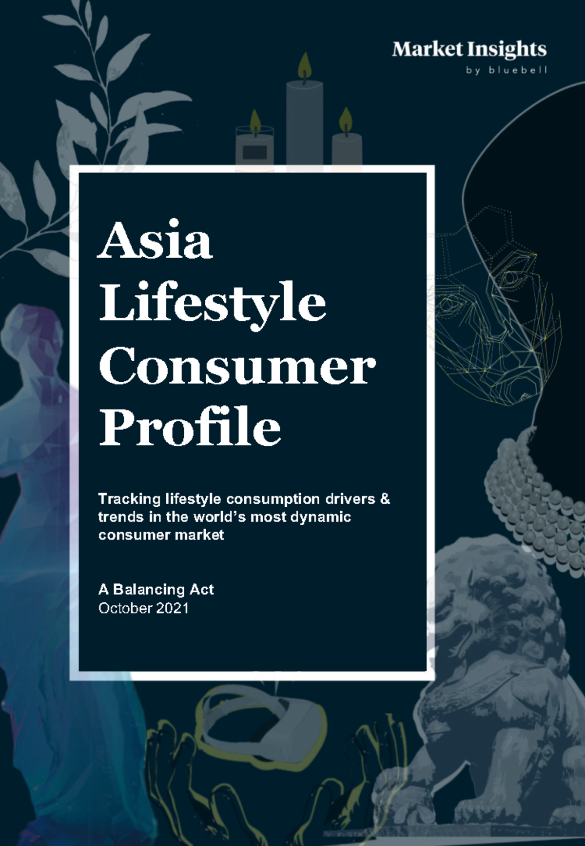 Asia Lifestyle Consumer Trends & Profiles Analysis I - Studocu