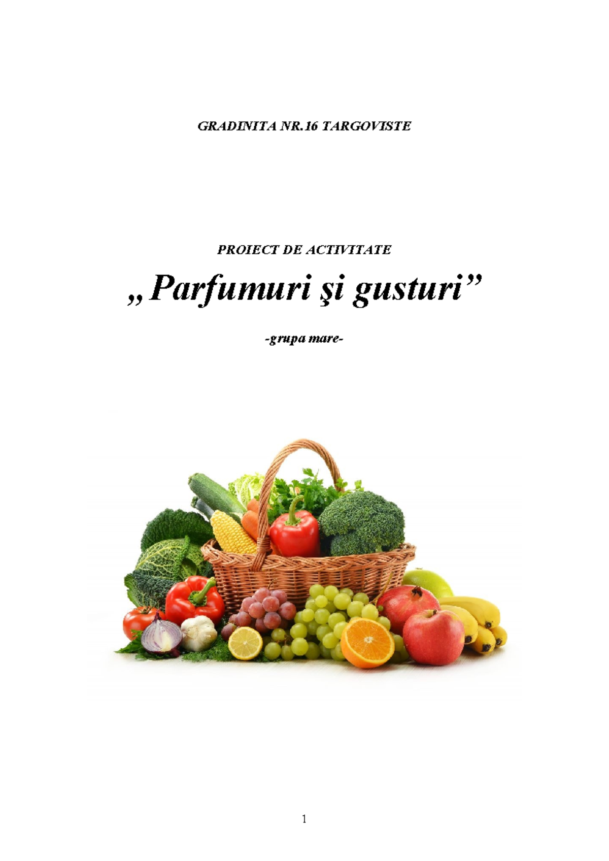 Proiect Didactic Activitate Integrată: Coșul cu Fructe și Legume ...