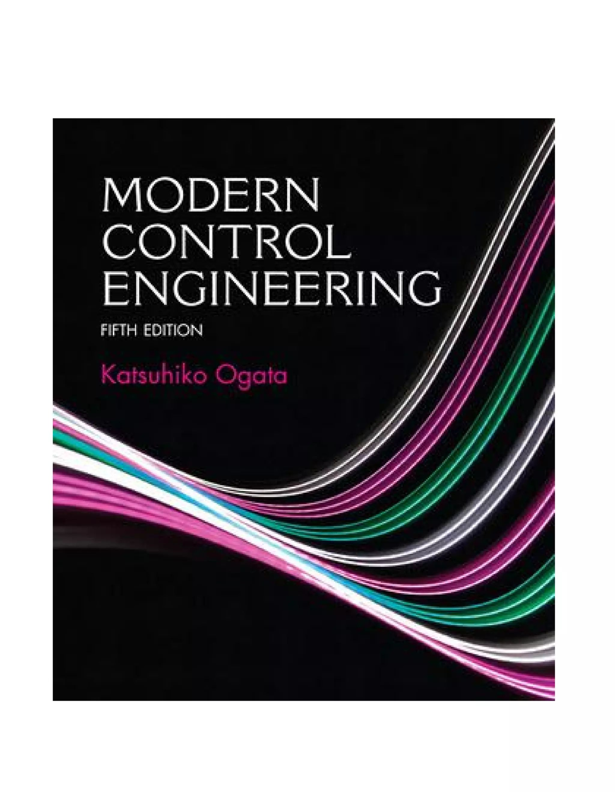 Modern Control Engineering (5th Ed) Solution Manual - 2010 PDF - Studocu