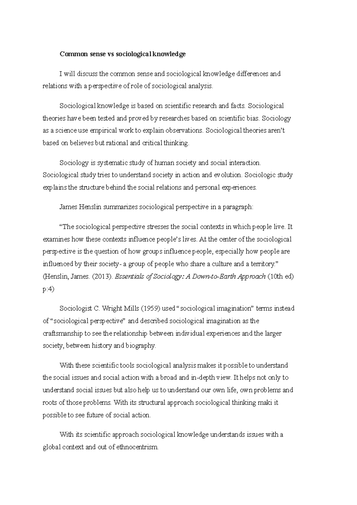 Common sense vs sociological knowledge - Sociological knowledge is ...