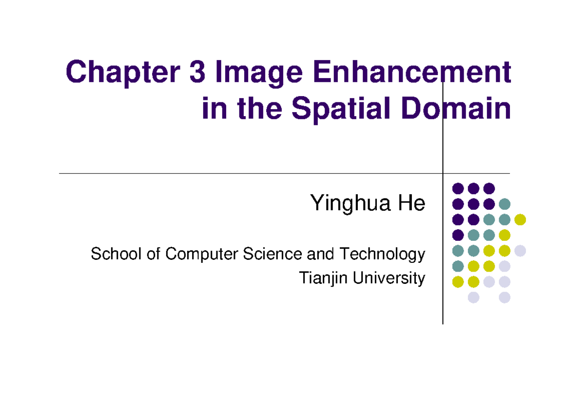 Chapter 3 - Image Enhancement Techniques in Spatial Domain (CS101) - Studocu