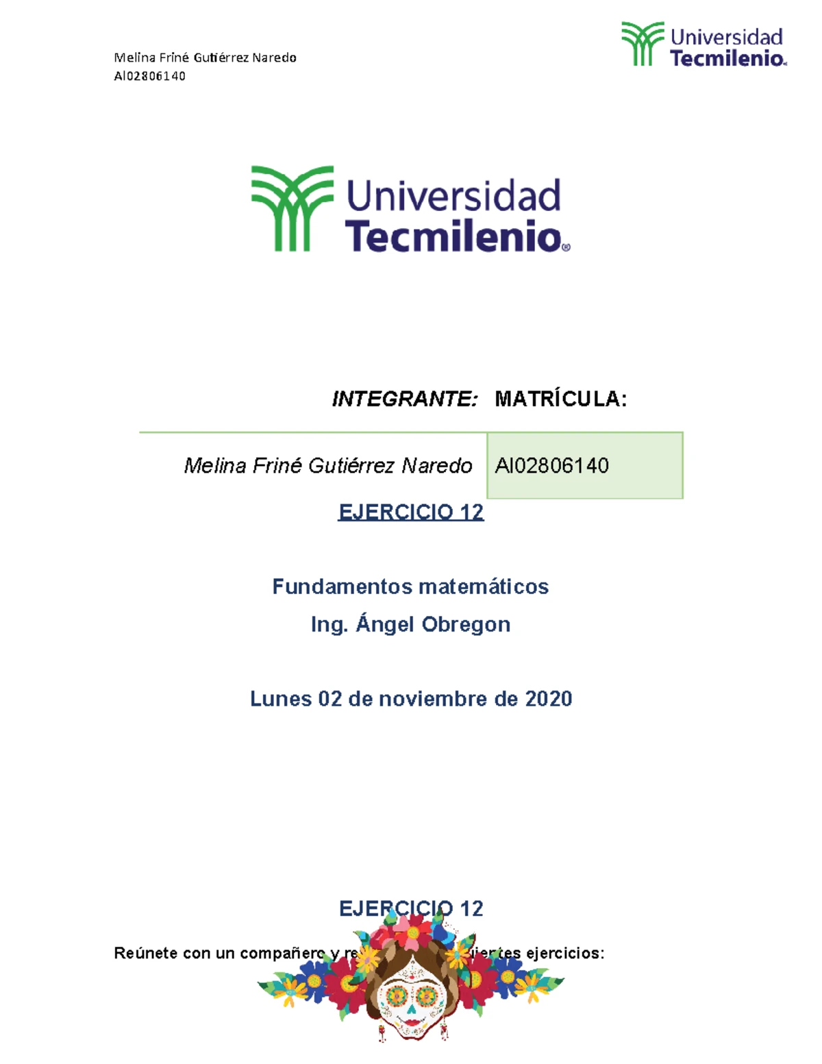 Fundamentos Matemáticos - Ejercicio 4 - Módulo 2 - Ejercicio 4 Ejercicio 1 Plantear una posible ...