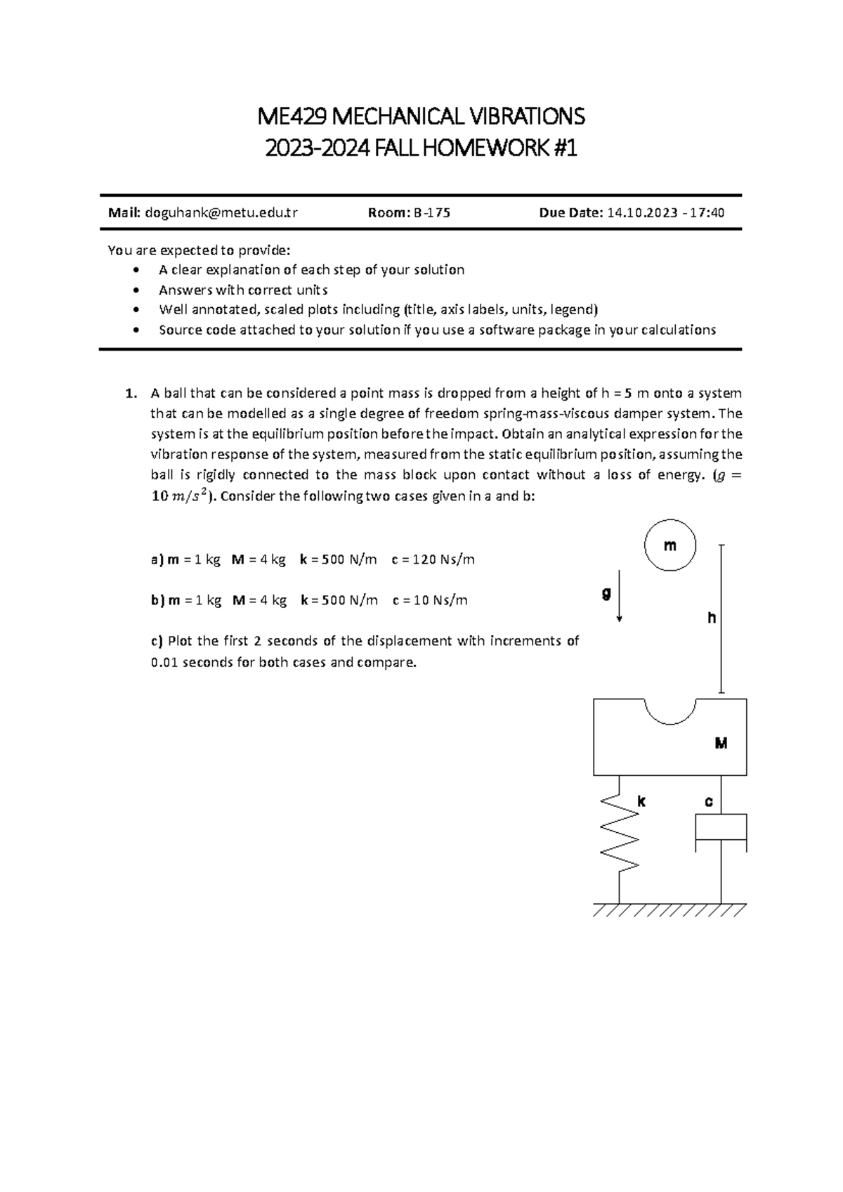 ME429 MECHANICAL VIBRATIONS FALL HW1 - Vibration Response Analysis ...