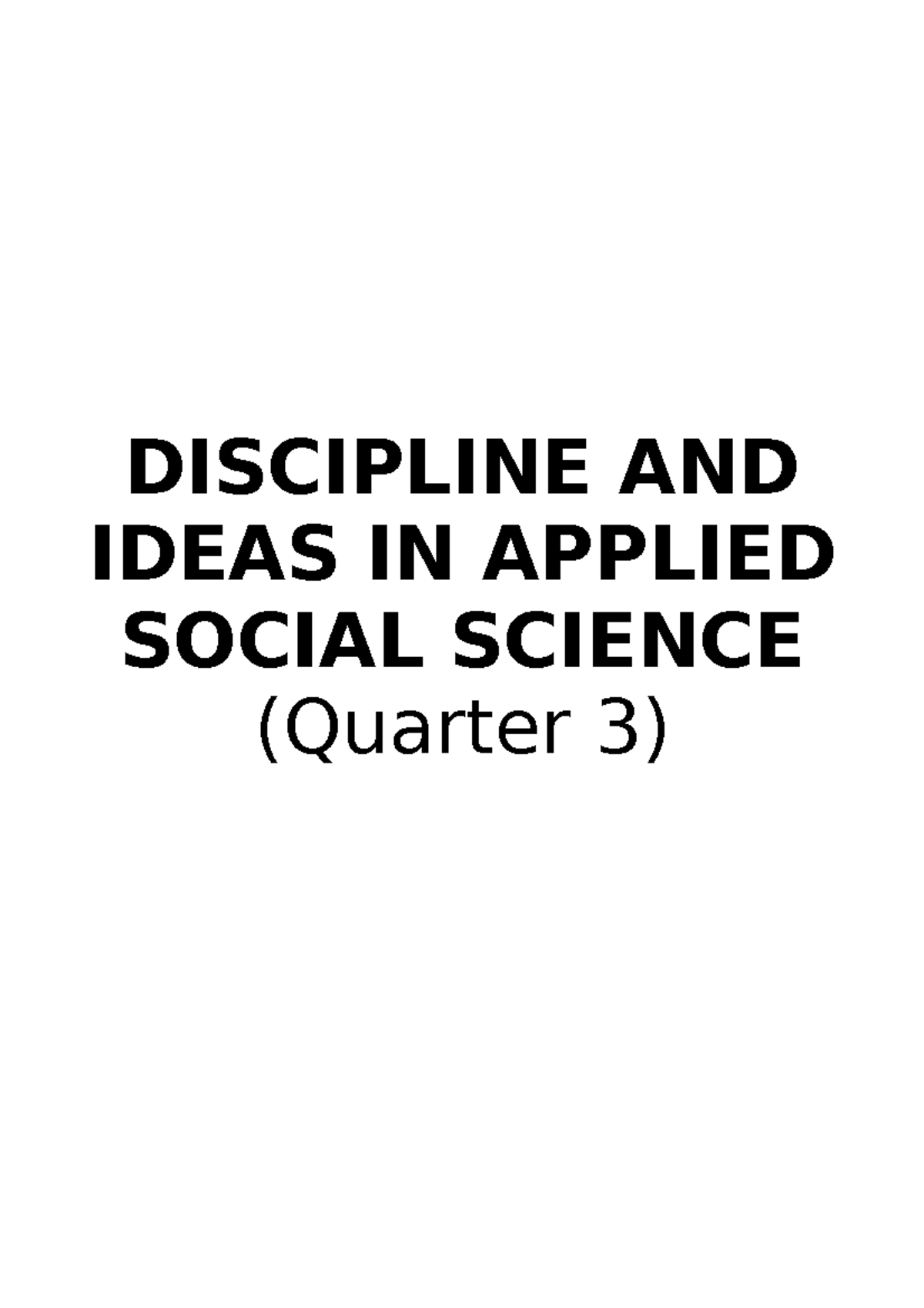 Diass- Module- Quarter 3: Disciplines in Applied Social Science - Studocu
