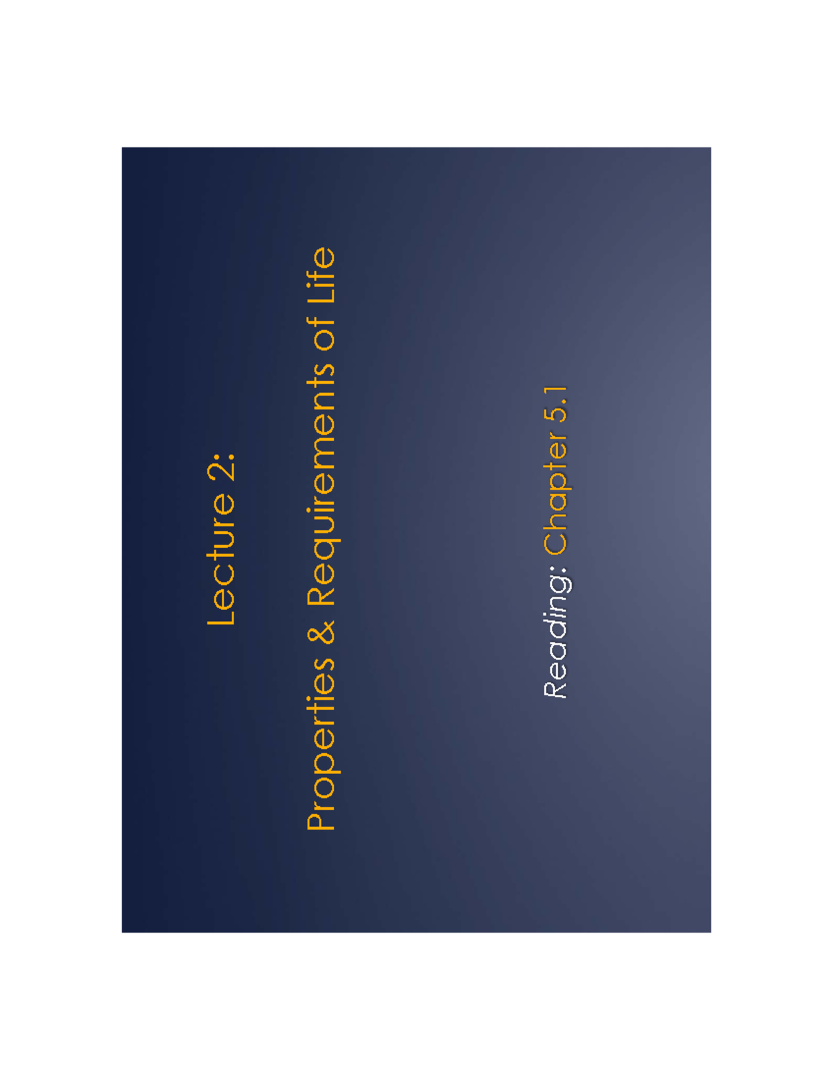 Lecture Notes: General Properties and Requirements for Life (BIO 101 ...