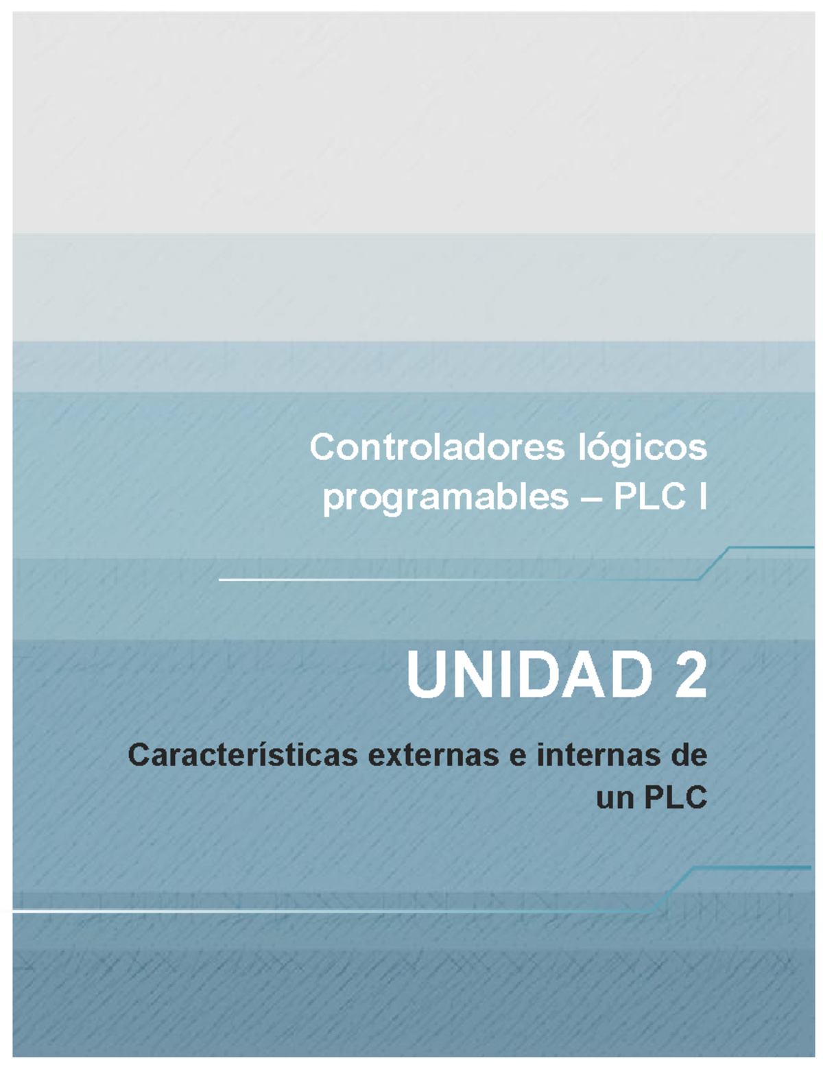 Unidad 2: Características Externas e Internas de PLC - Estudio Completo ...