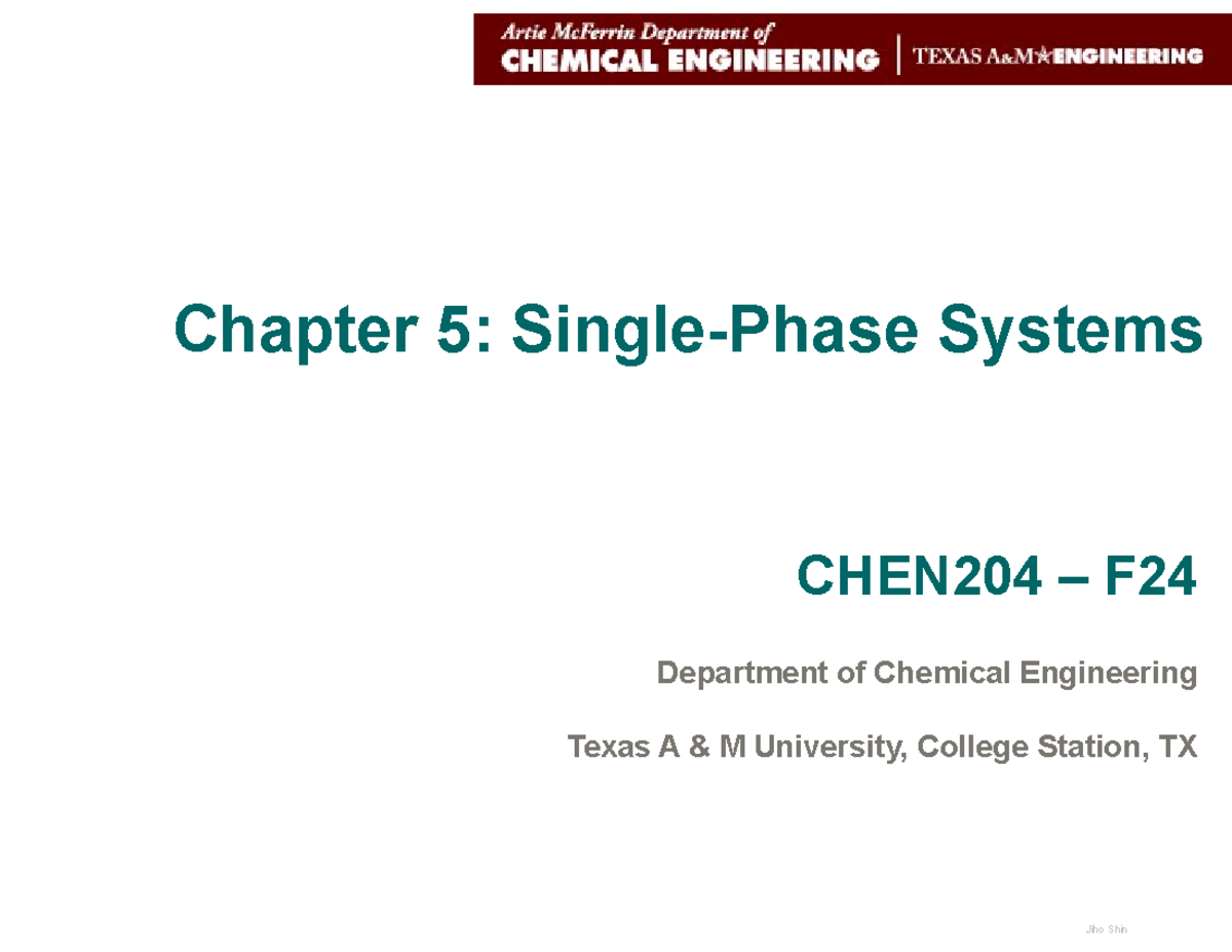CHEN204 - Chapter 5: Single-Phase Systems Overview and Applications ...