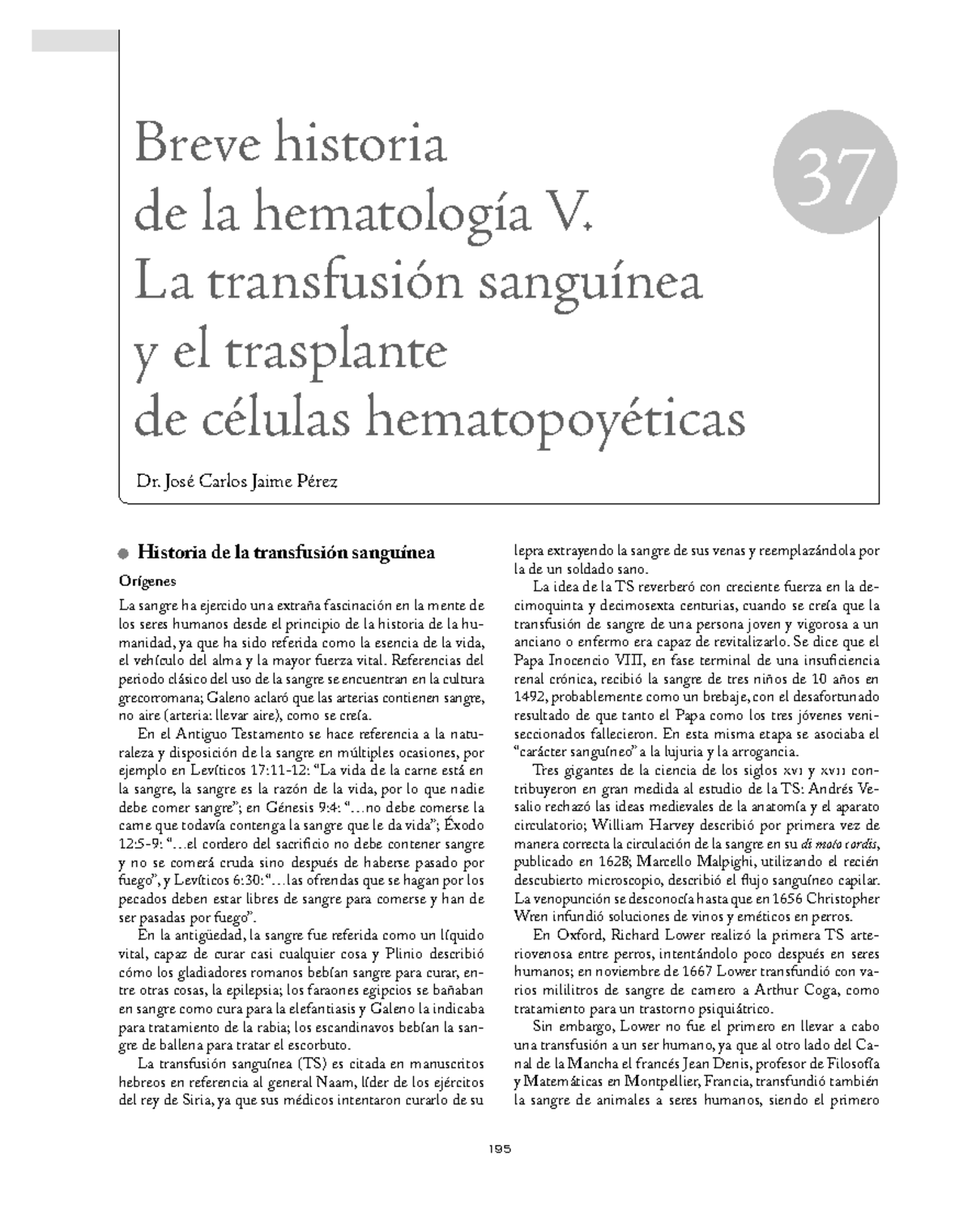 Historia de la Hematología V: Transfusión Sanguínea y TCH (Hematología ...