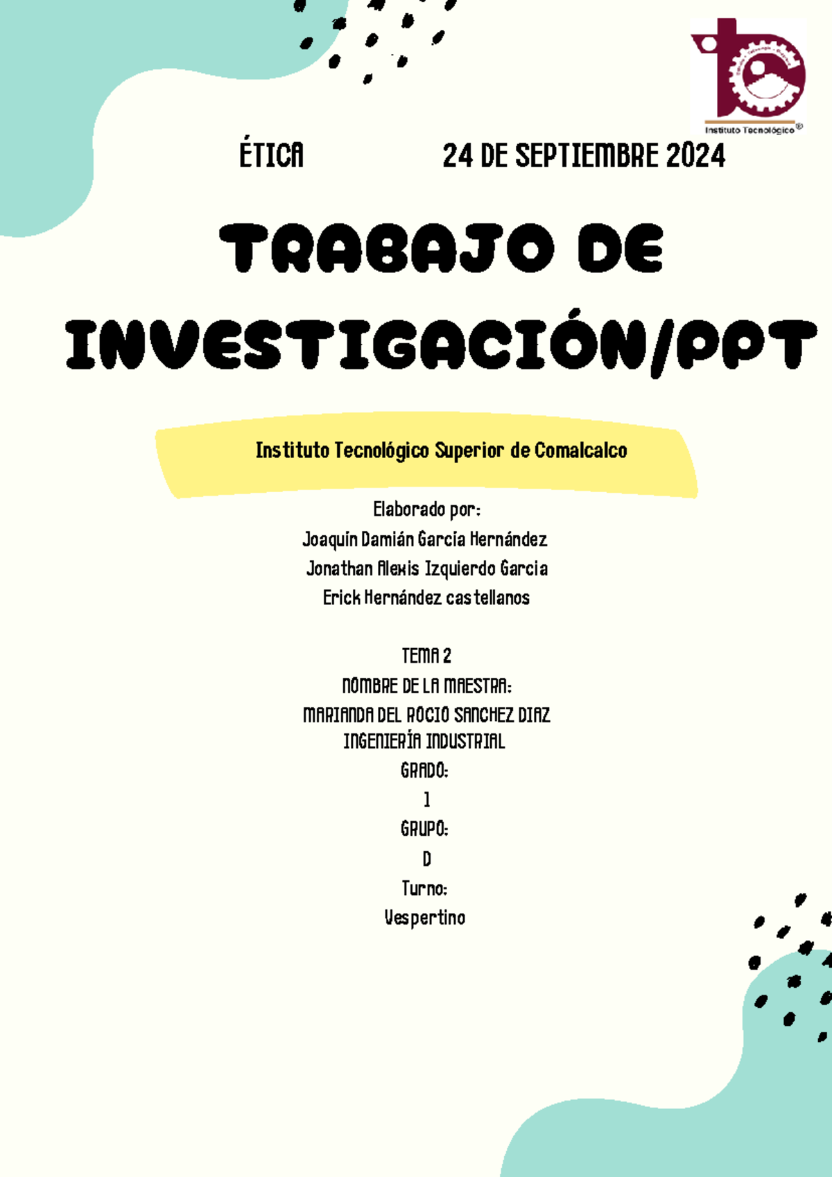 García Hernández Joaquín Damián TEMA 2 ACT 2-1 - TRABAJO DE INVESTIGACIÓN/PPT ÉTICA 24 DE ...