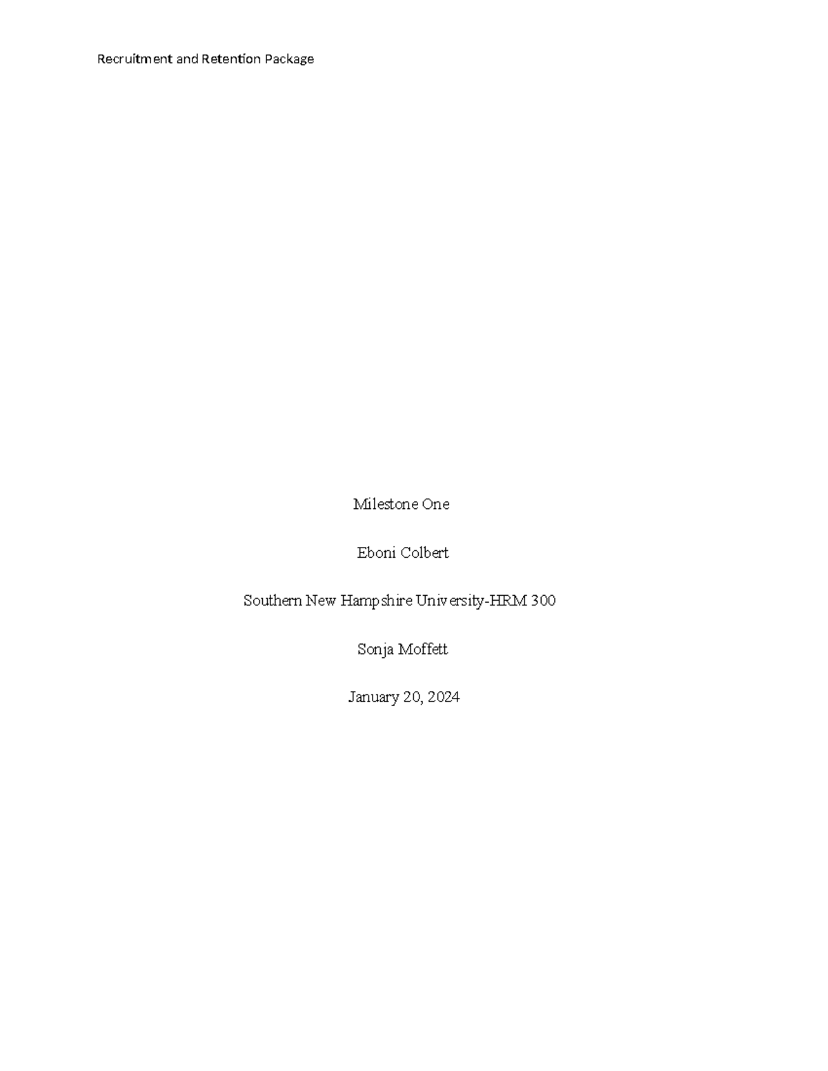 HRM 300 Milestone One: Recruitment & Retention Analysis Report - Studocu