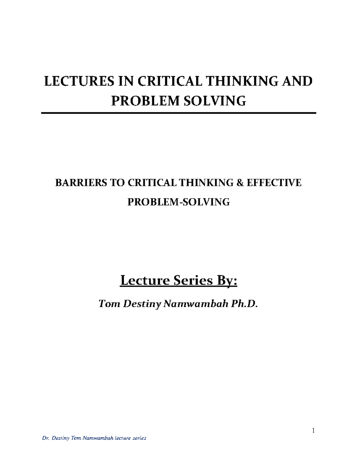 Barriers TO Critical Thinking AND Problem Solving- pdf - 1 LECTURES IN CRITICAL THINKING AND ...