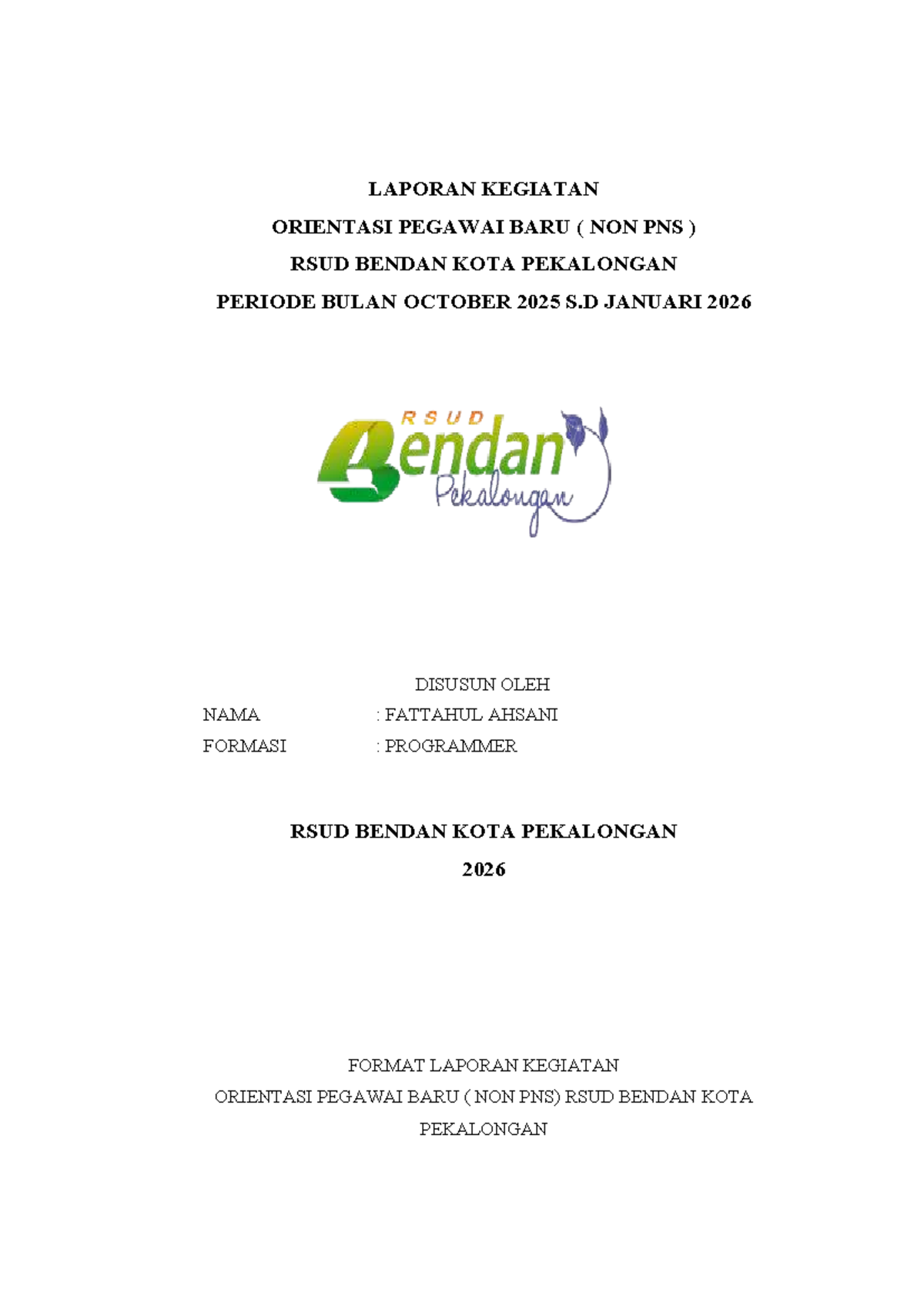Laporan Kegiatan Orientasi Pegawai Baru RSUD Bendan 2025-2026 - Studocu