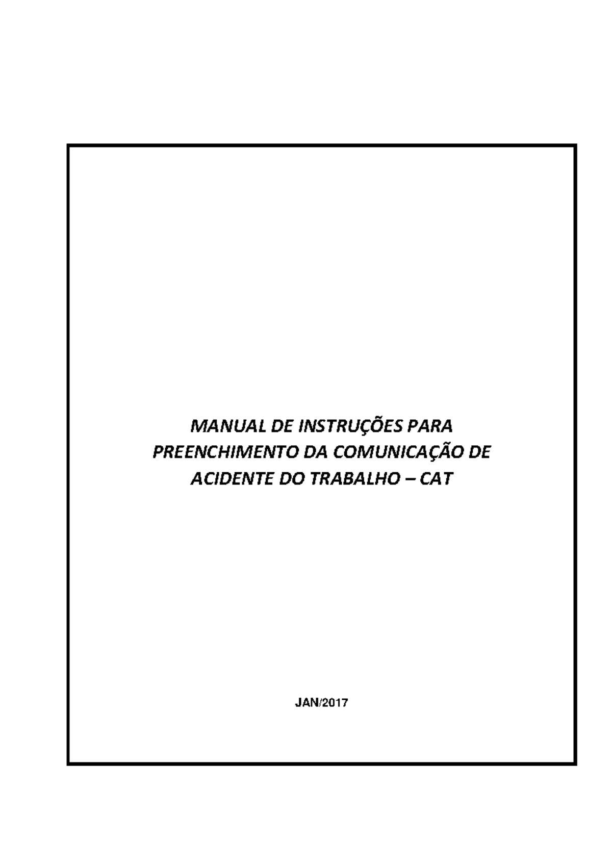 Manual de Preenchimento da Comunicação de Acidente de Trabalho (CAT ...