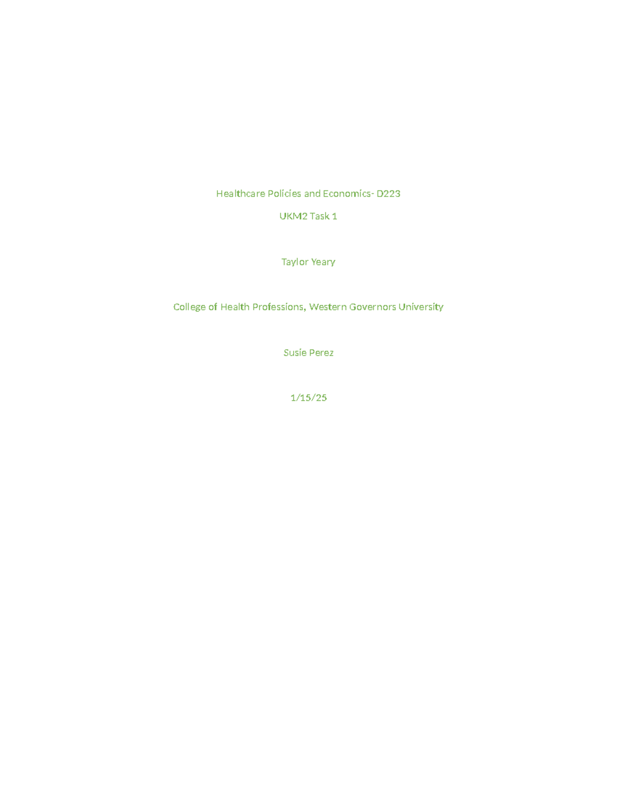 D223 UKM2 Task 1: Analysis of Schneck Medical Center's Healthcare ...
