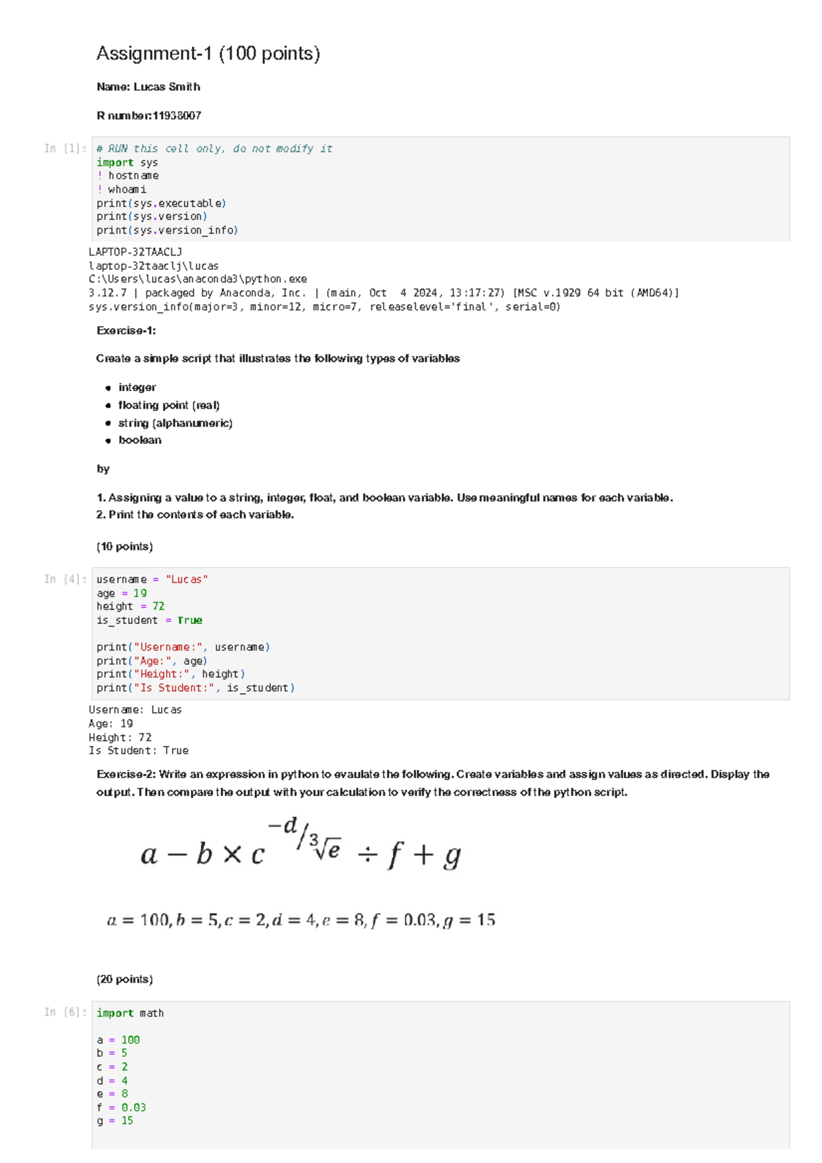 ENGR1330- Assignment 1 - Assignment-1 (100 points) Name: Lucas Smith R number: RUN this cell ...