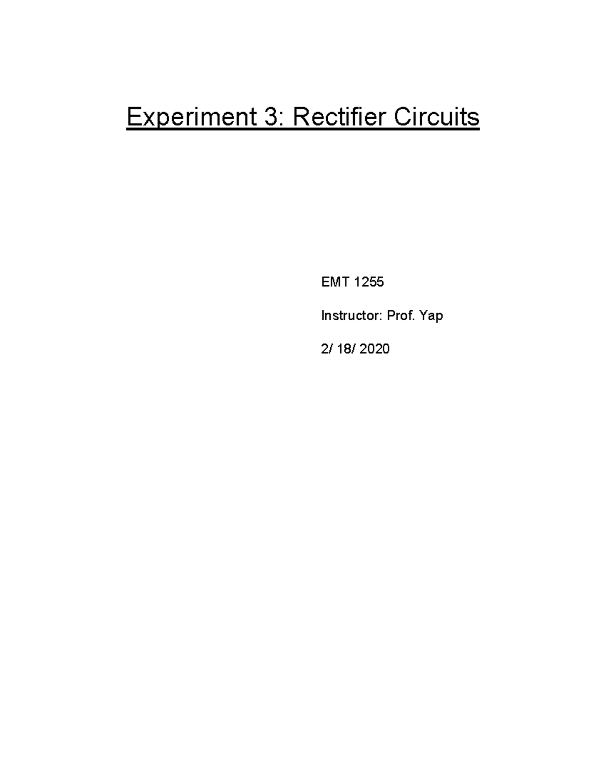 Lab Report 3 - Experiment 3: Rectifier Circuits - Experiment 3 ...