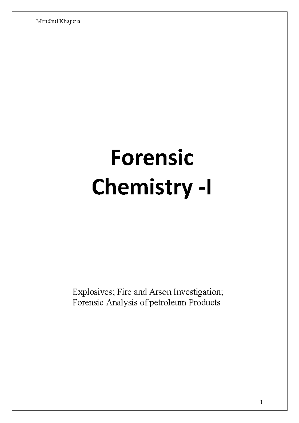Forensic Chemistry: Explosives, Fire, and Arson Analysis (CHEM 101 ...